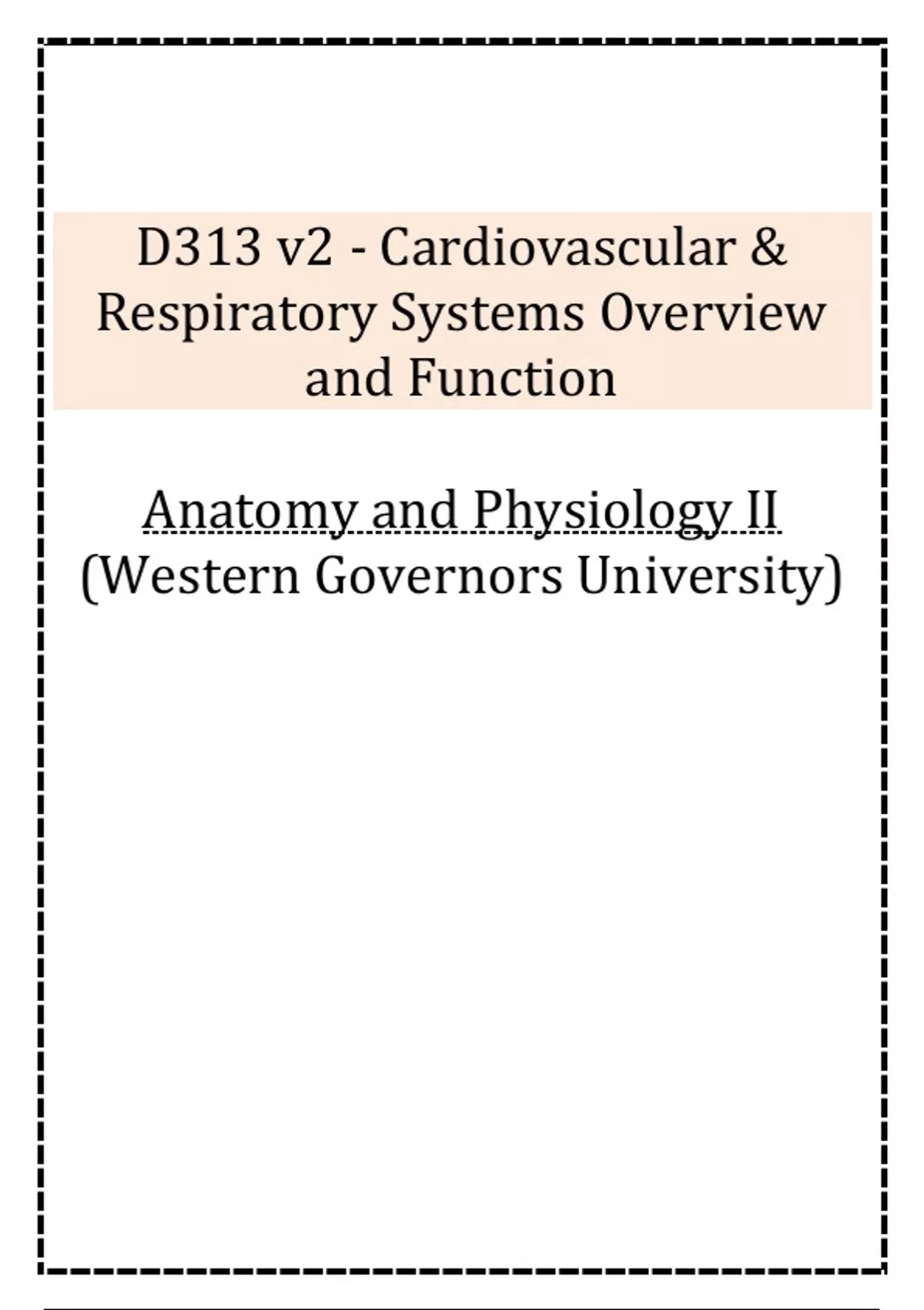 Summary D313 v2 - Cardiovascular & Respiratory Systems Overview and Function - D313 v2 ...