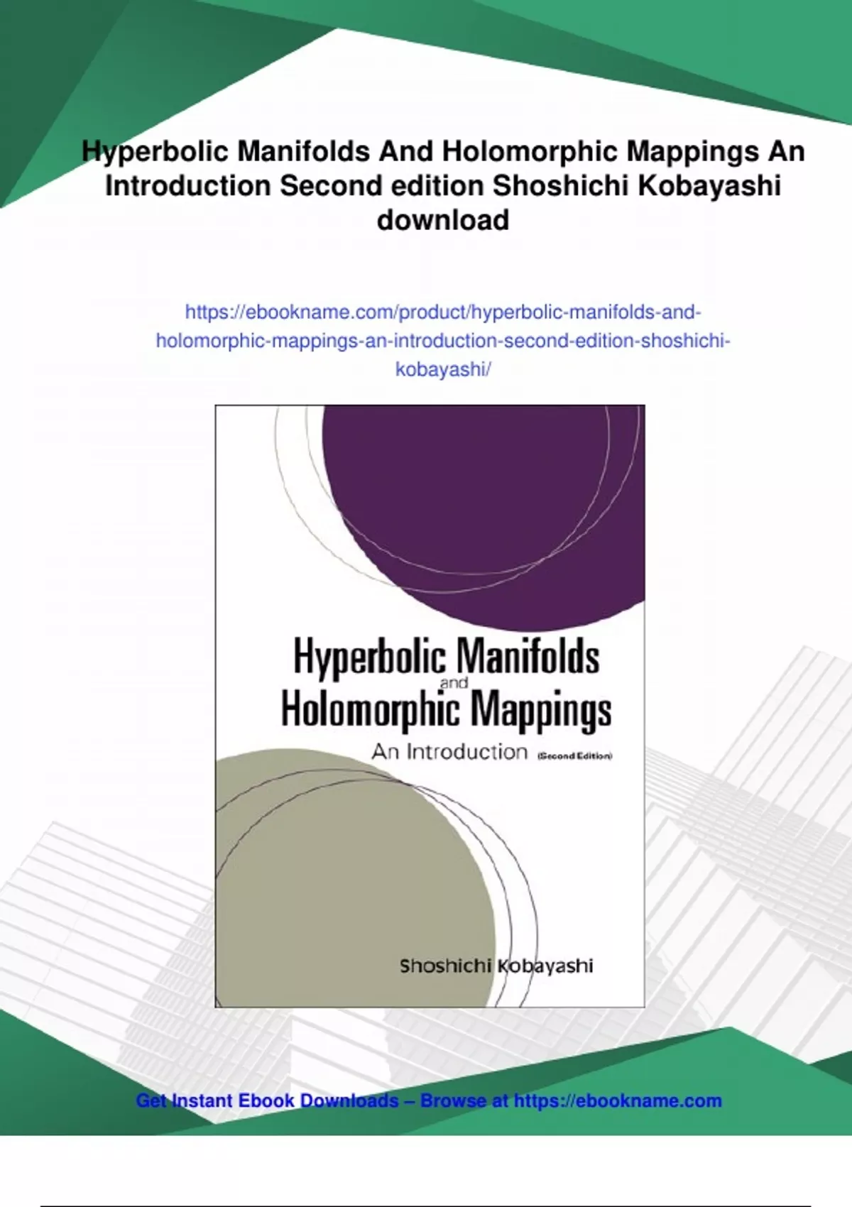 Summary Hyperbolic Manifolds And Holomorphic Mappings An Introduction Second edition Shoshichi ...