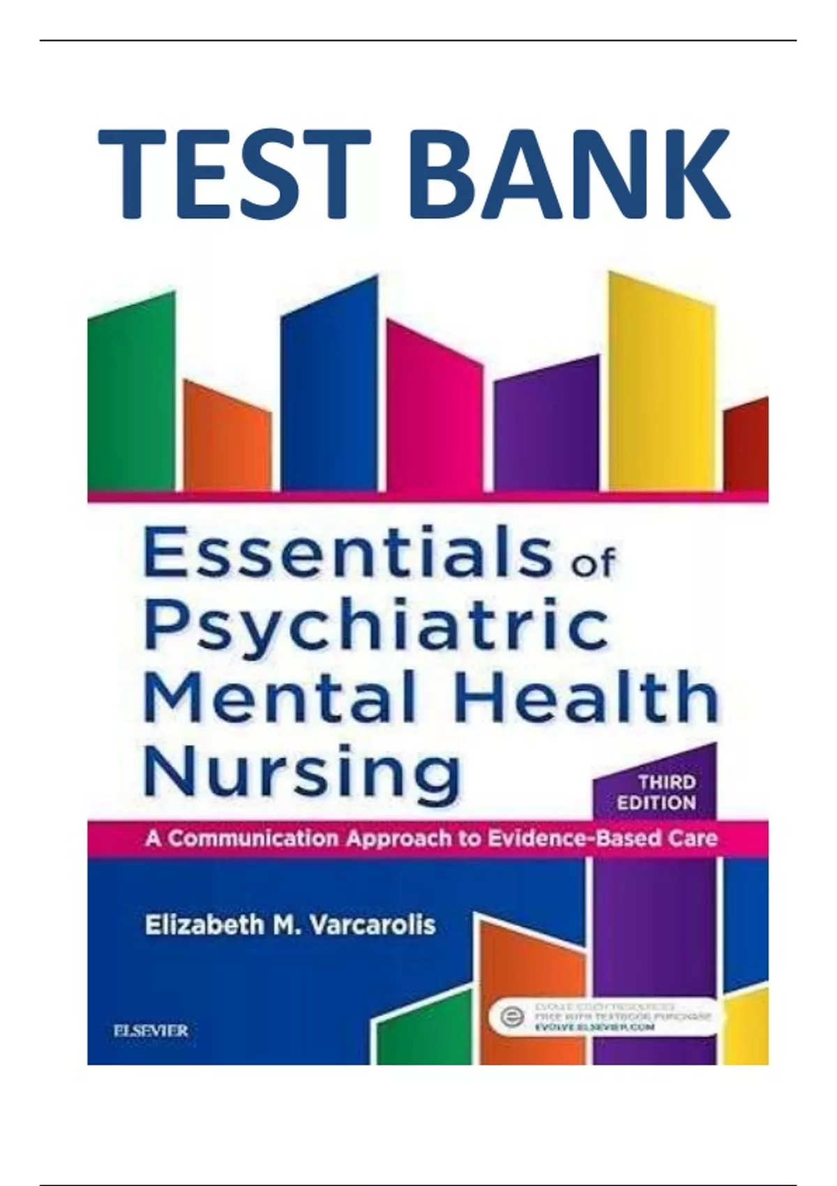 FULL TEST BANK|| Essentials of Psychiatric Mental Health Nursing – 3rd ...