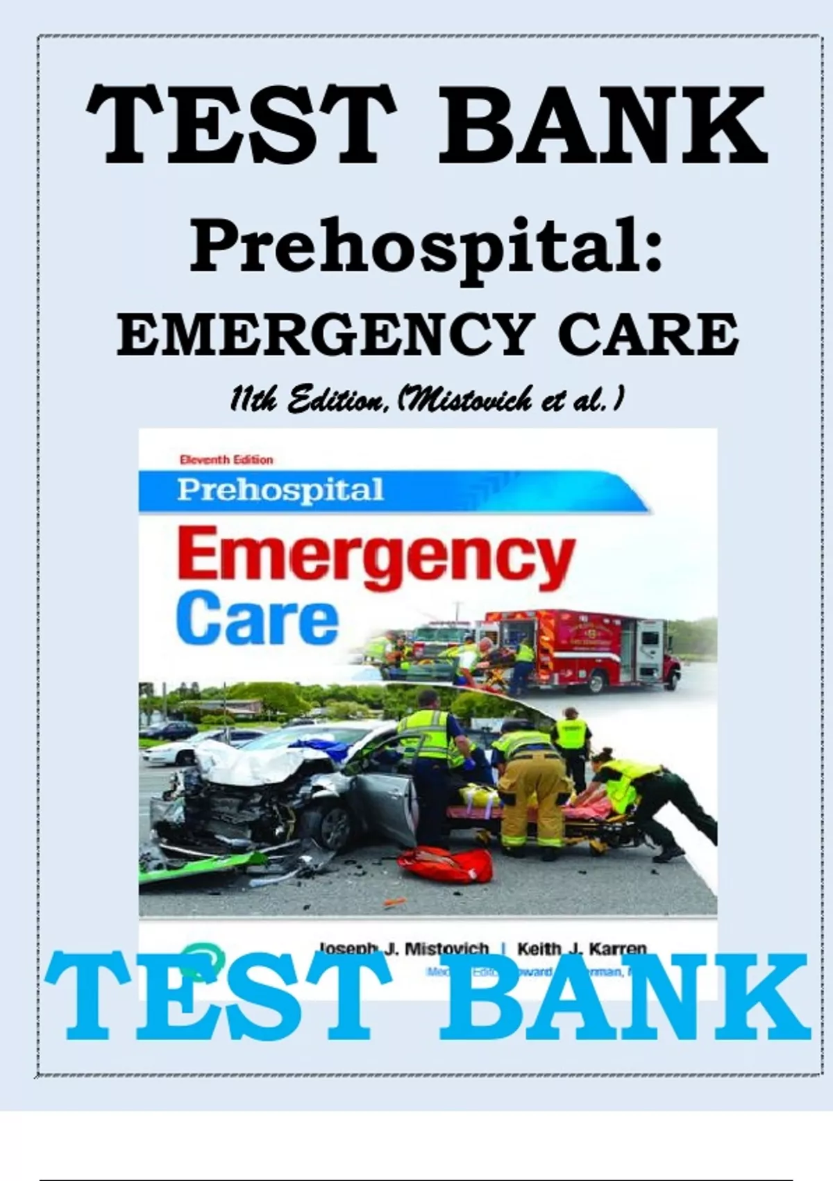 Test Bank - Prehospital Emergency Care 11th Edition by Mistovich ...