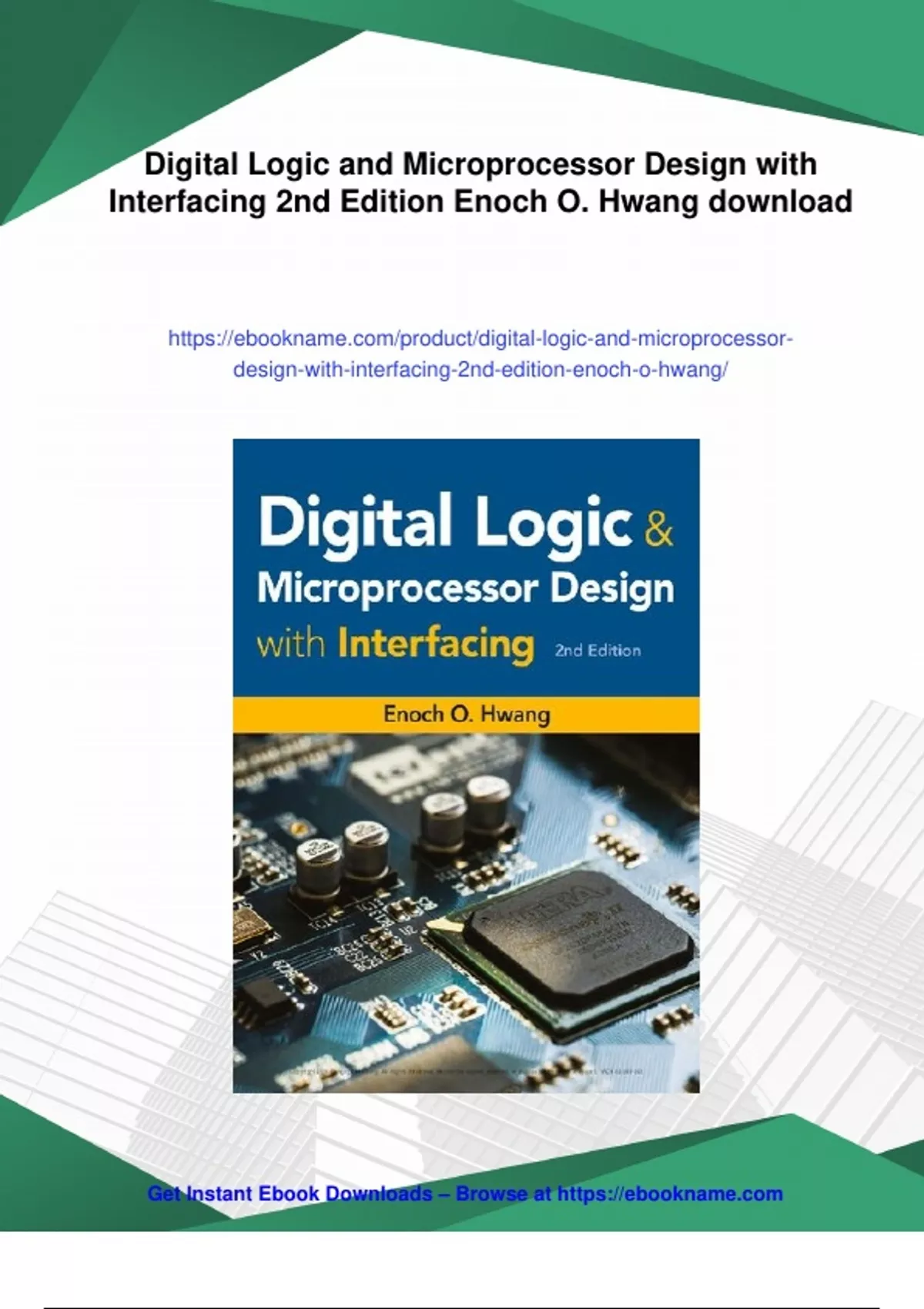 Summary Digital Logic and Microprocessor Design with Interfacing 2nd Edition Enoch O. Hwang ...
