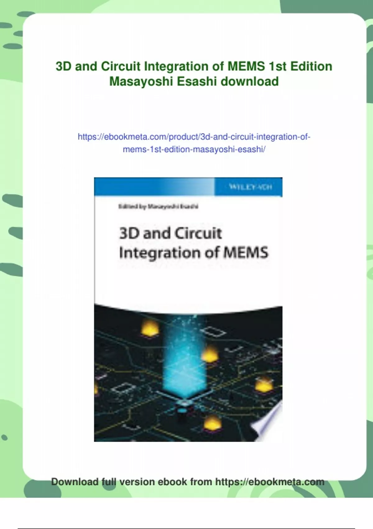 Summary 3D and Circuit Integration of MEMS 1st Edition Masayoshi Esashi - Instant Download ...