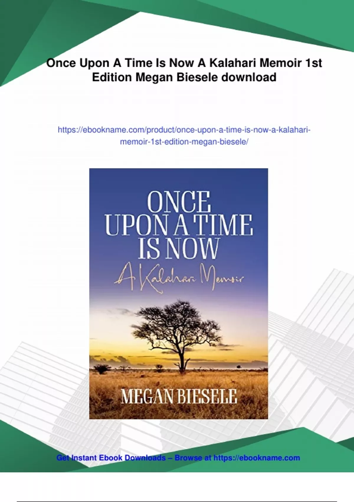 Summary Once Upon A Time Is Now A Kalahari Memoir 1st Edition Megan ...