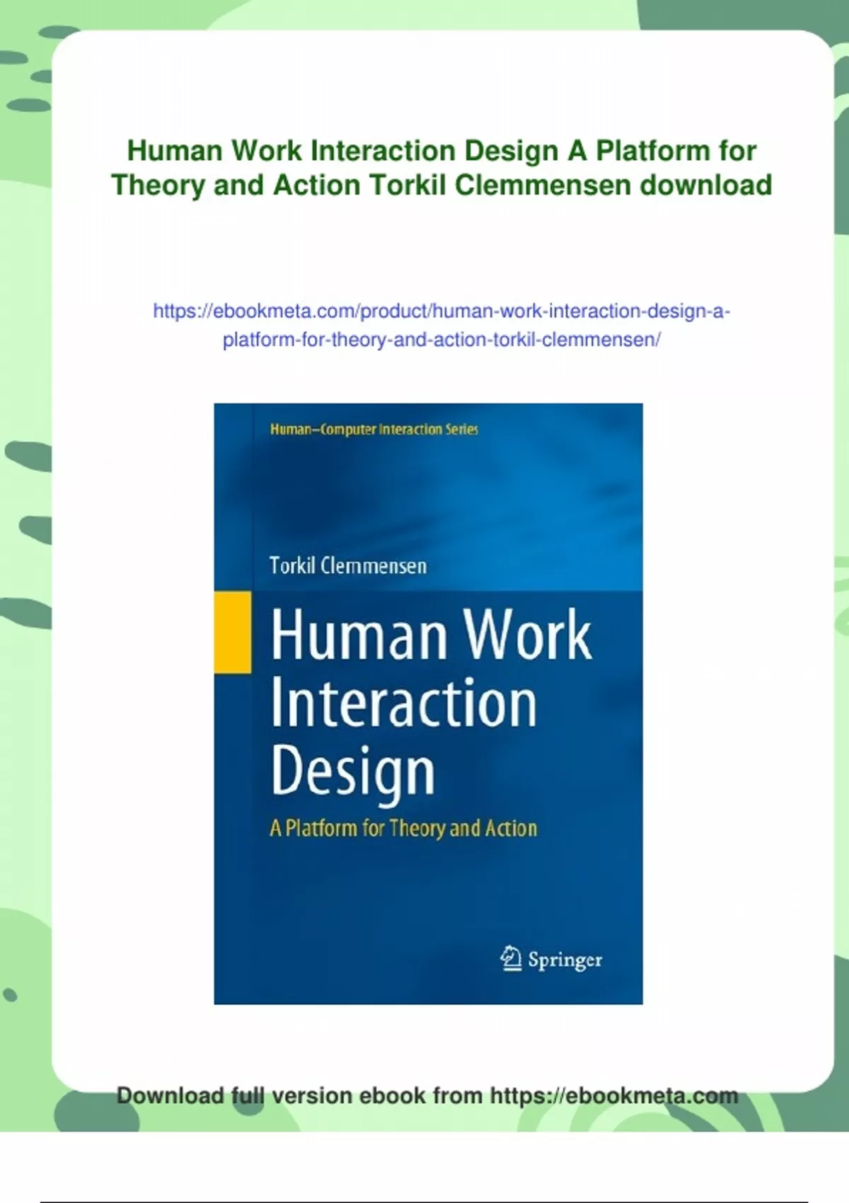Summary Human Work Interaction Design A Platform for Theory and Action ...