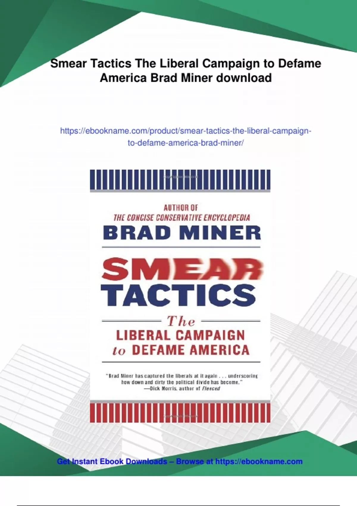 Summary Smear Tactics The Liberal Campaign to Defame America Brad Miner ...