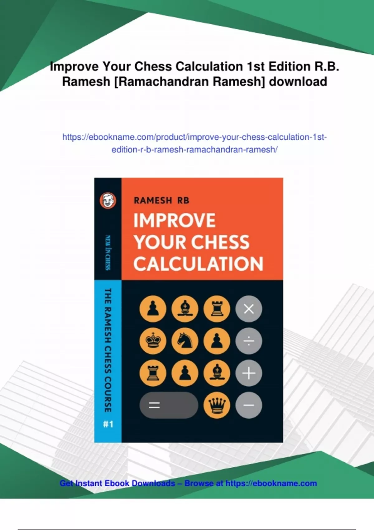 Summary Improve Your Chess Calculation 1st Edition R.B. Ramesh ...