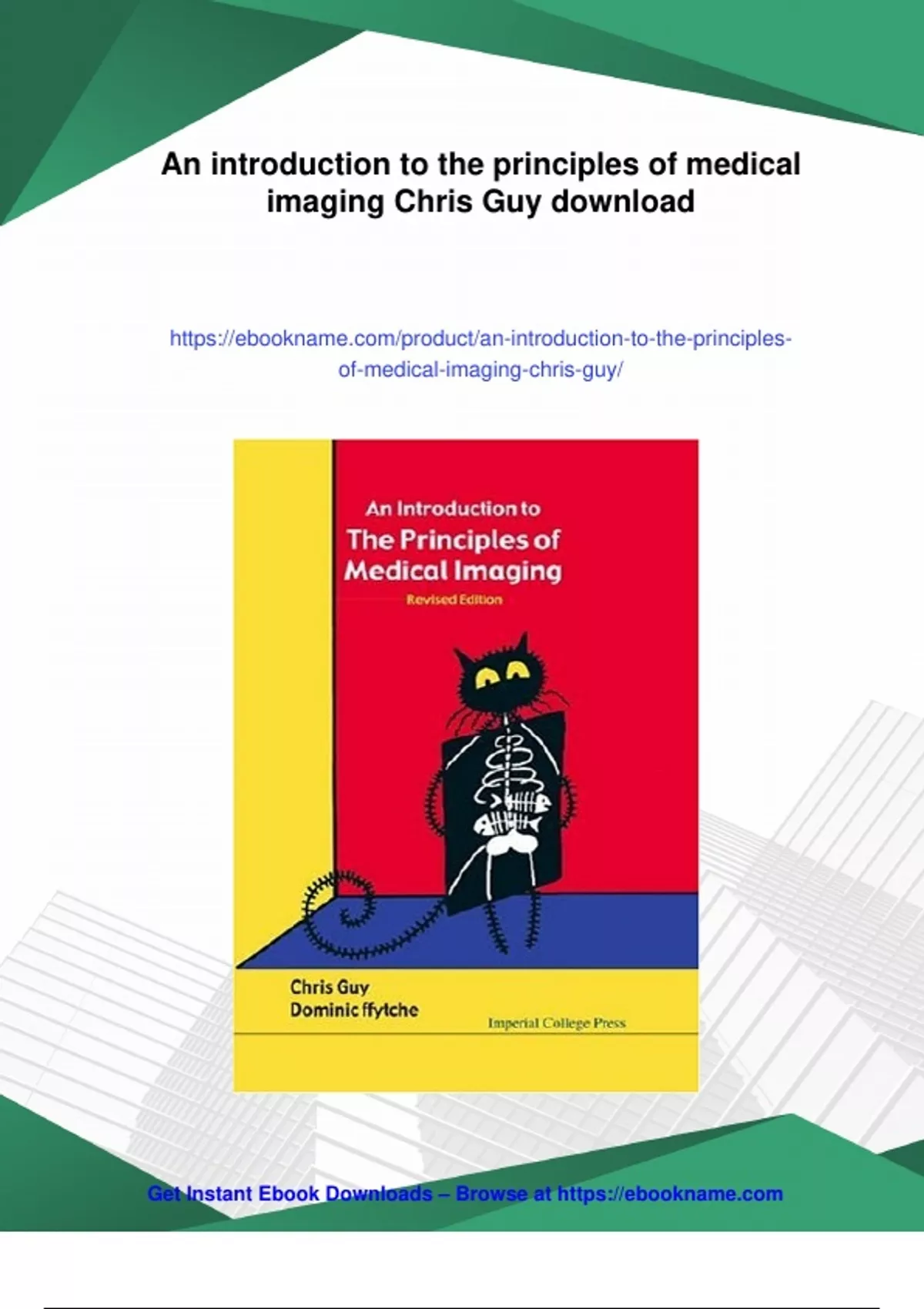 Summary An introduction to the principles of medical imaging Chris Guy ...