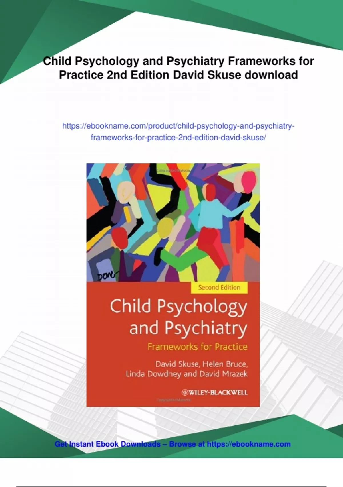 Summary Child Psychology and Psychiatry Frameworks for Practice 2nd Edition David Skuse ...