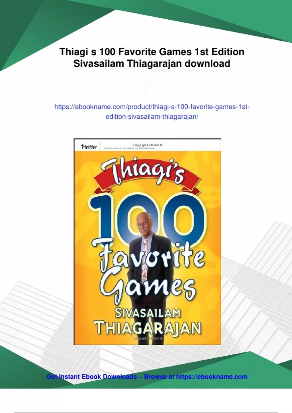 Summary Thiagi s 100 Favorite Games 1st Edition Sivasailam Thiagarajan ...