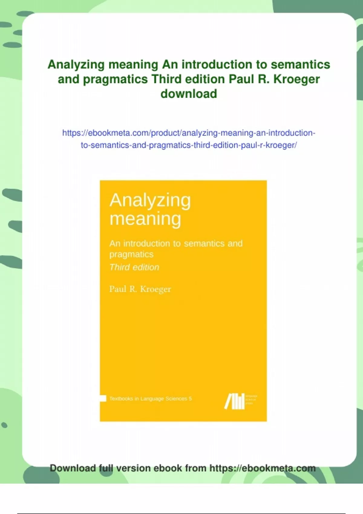 Summary Analyzing meaning An introduction to semantics and pragmatics ...