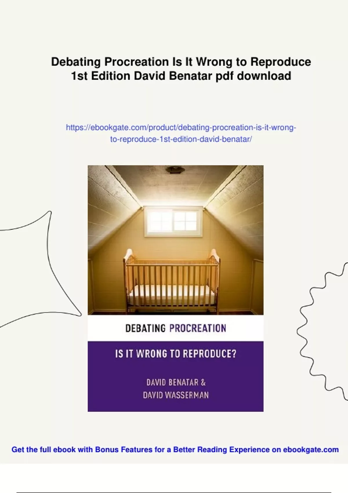 Summary Debating Procreation Is It Wrong to Reproduce 1st Edition David ...