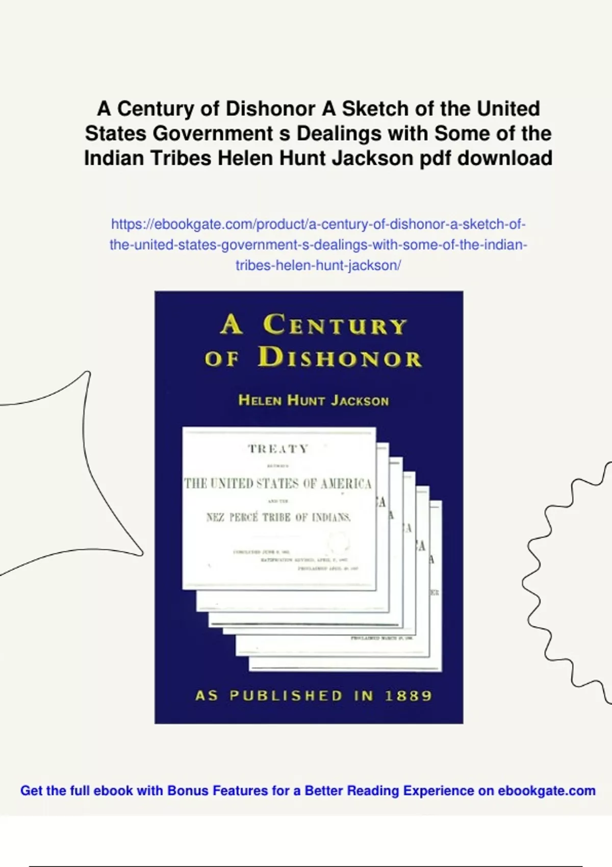 Summary A Century of Dishonor A Sketch of the United States Government ...