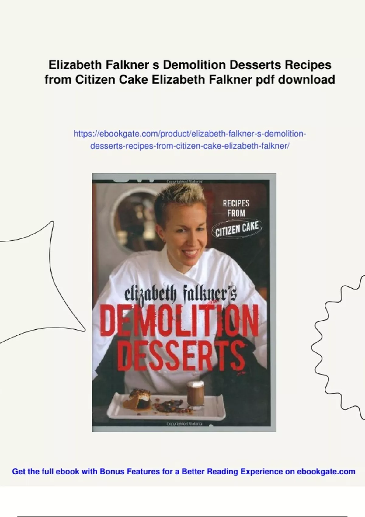 Summary Elizabeth Falkner s Demolition Desserts Recipes from Citizen ...