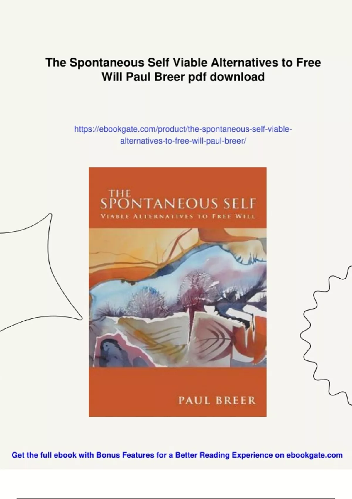 Summary The Spontaneous Self Viable Alternatives to Free Will Paul ...