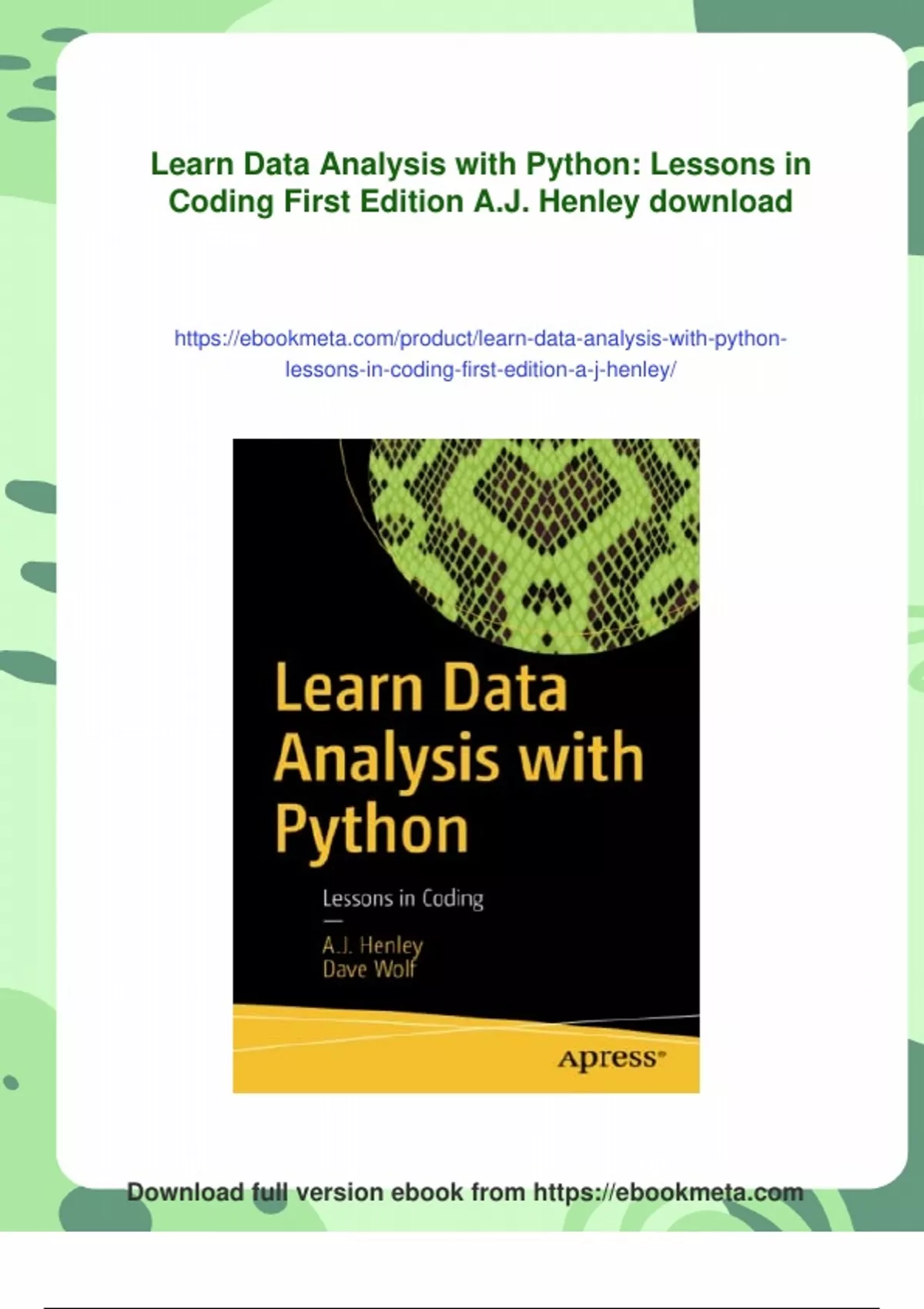 Summary Learn Data Analysis with Python: Lessons in Coding First Edition A.J. Henley - Instant ...