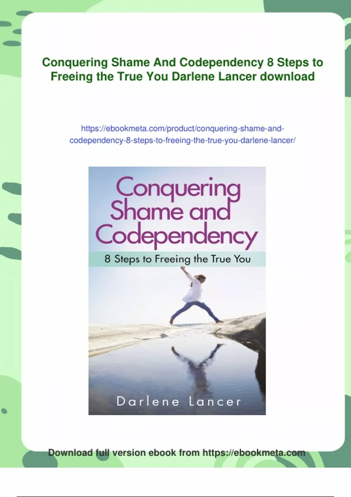 Summary Conquering Shame And Codependency 8 Steps to Freeing the True ...