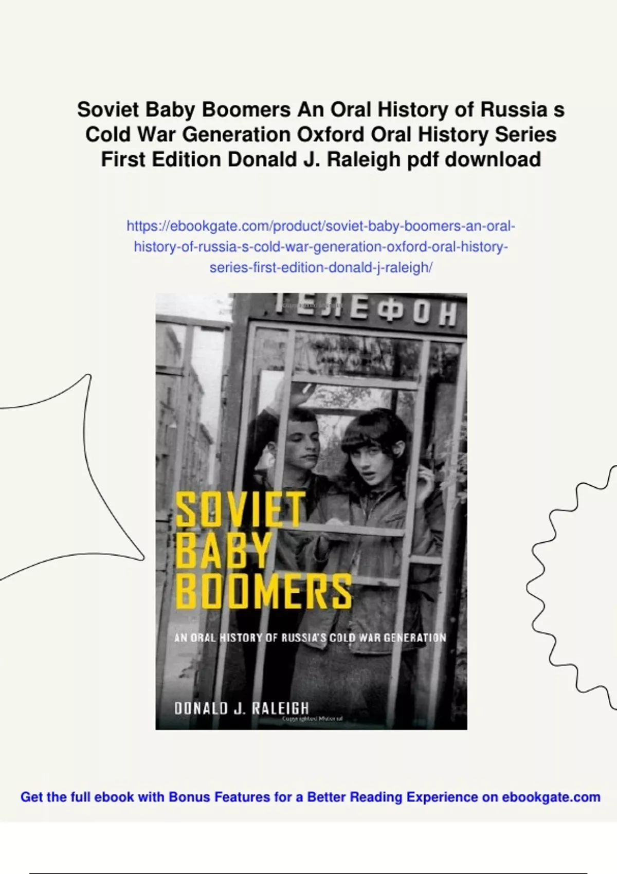 Summary Soviet Baby Boomers An Oral History of Russia s Cold War ...