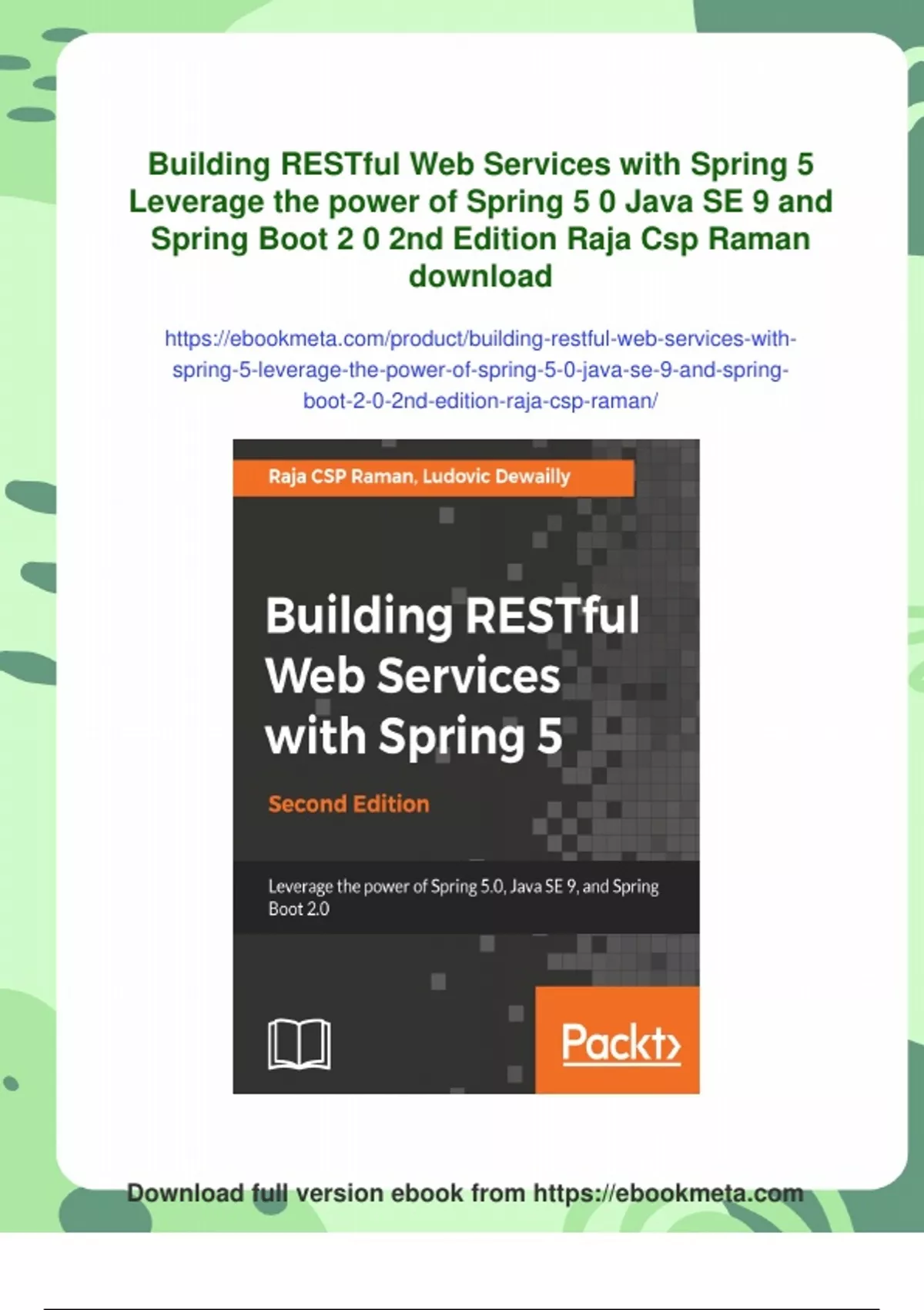 Summary Building RESTful Web Services with Spring 5 Leverage the power of Spring 5 0 Java SE 9 ...