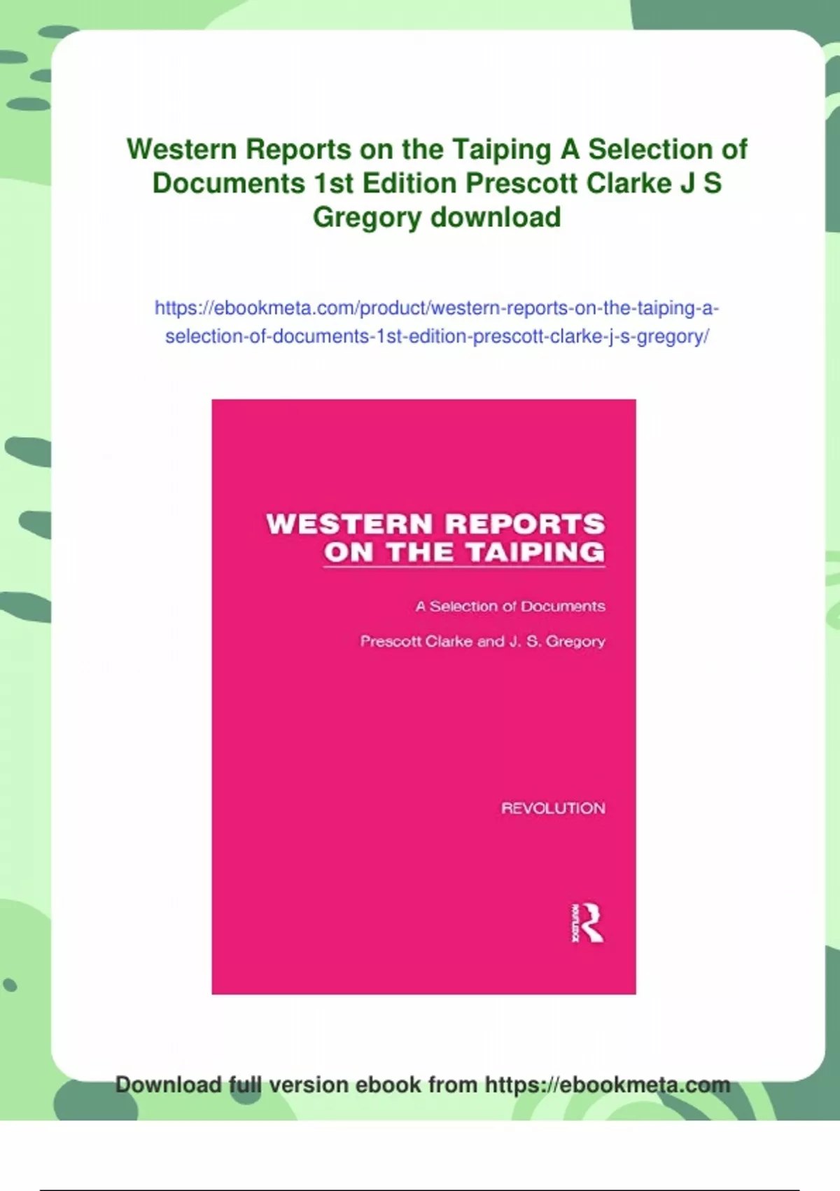 Summary Western Reports on the Taiping A Selection of Documents 1st ...