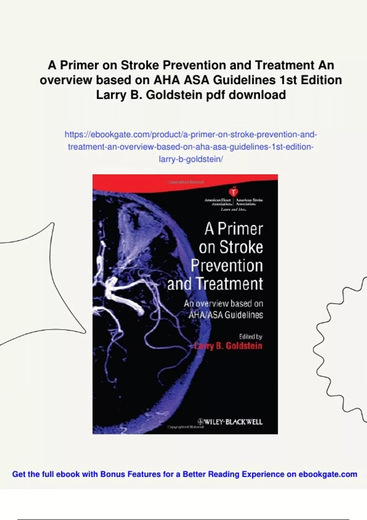 Summary A Primer on Stroke Prevention and Treatment An overview based on AHA ASA Guidelines 1st ...