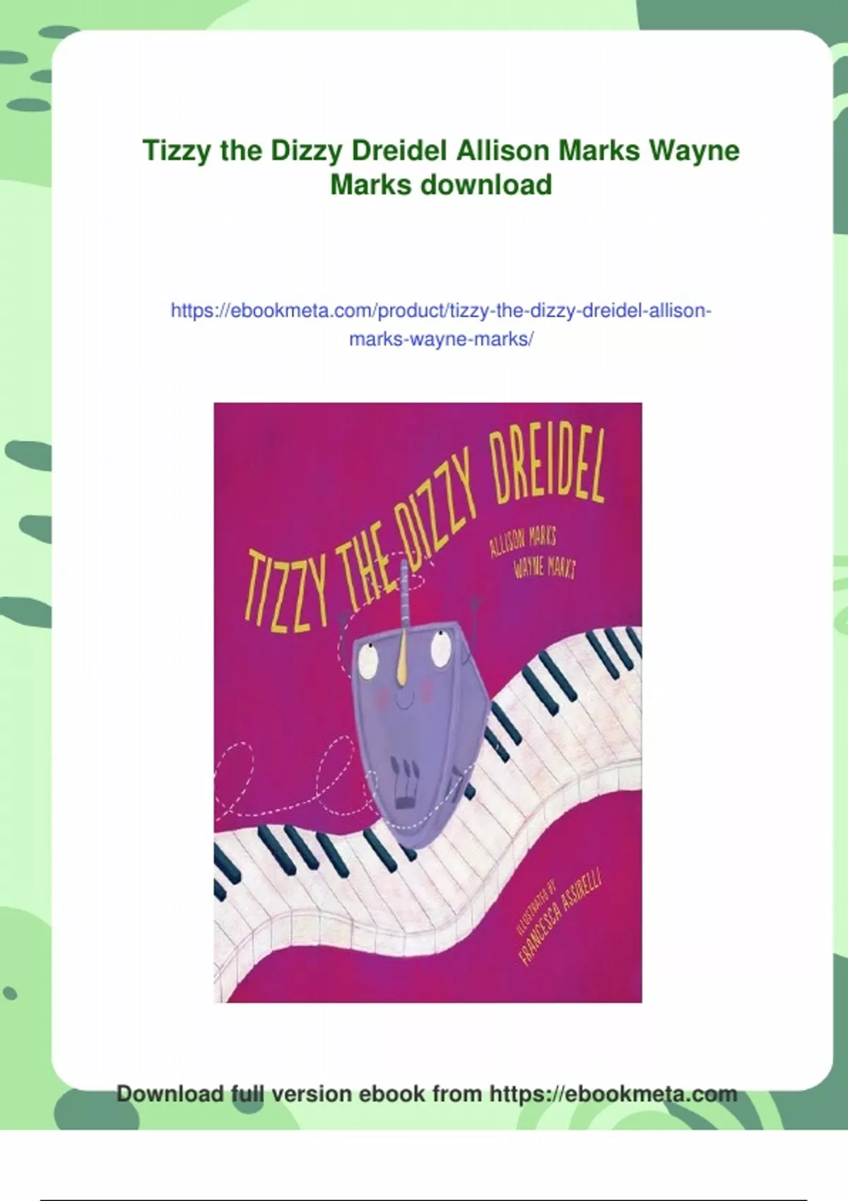 Summary Tizzy the Dizzy Dreidel Allison Marks Wayne Marks - Instant ...