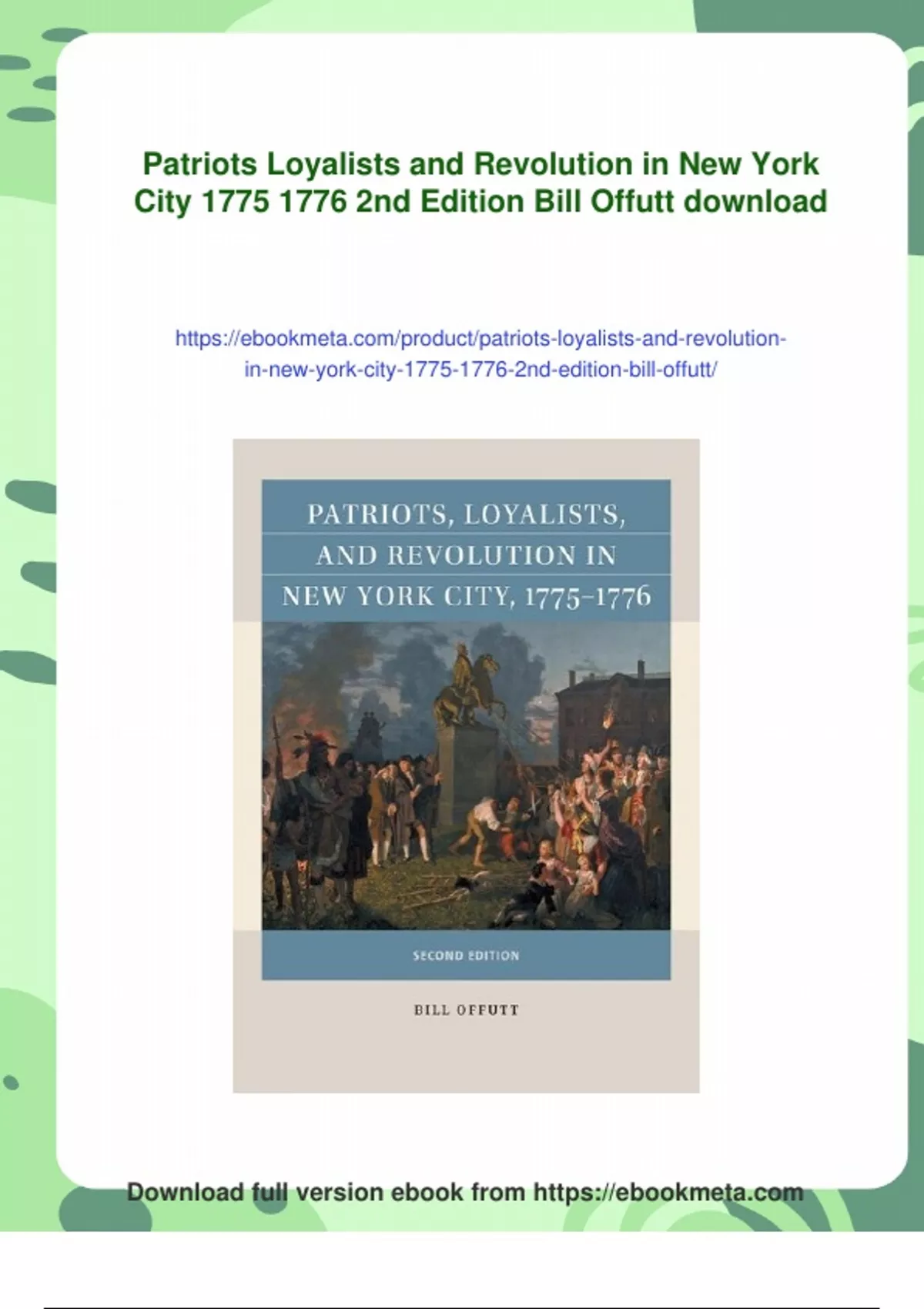 Summary Patriots Loyalists and Revolution in New York City nd Edition ...