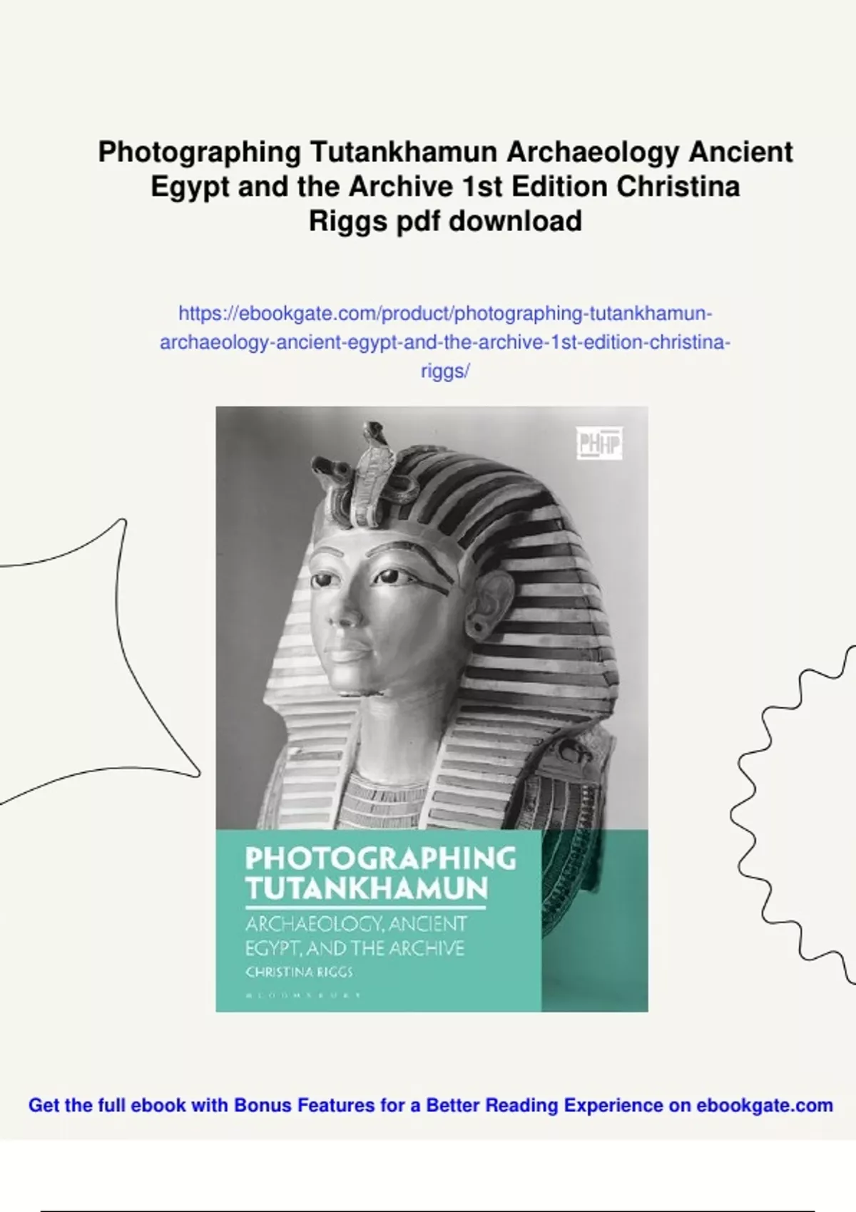 Summary Photographing Tutankhamun Archaeology Ancient Egypt and the ...