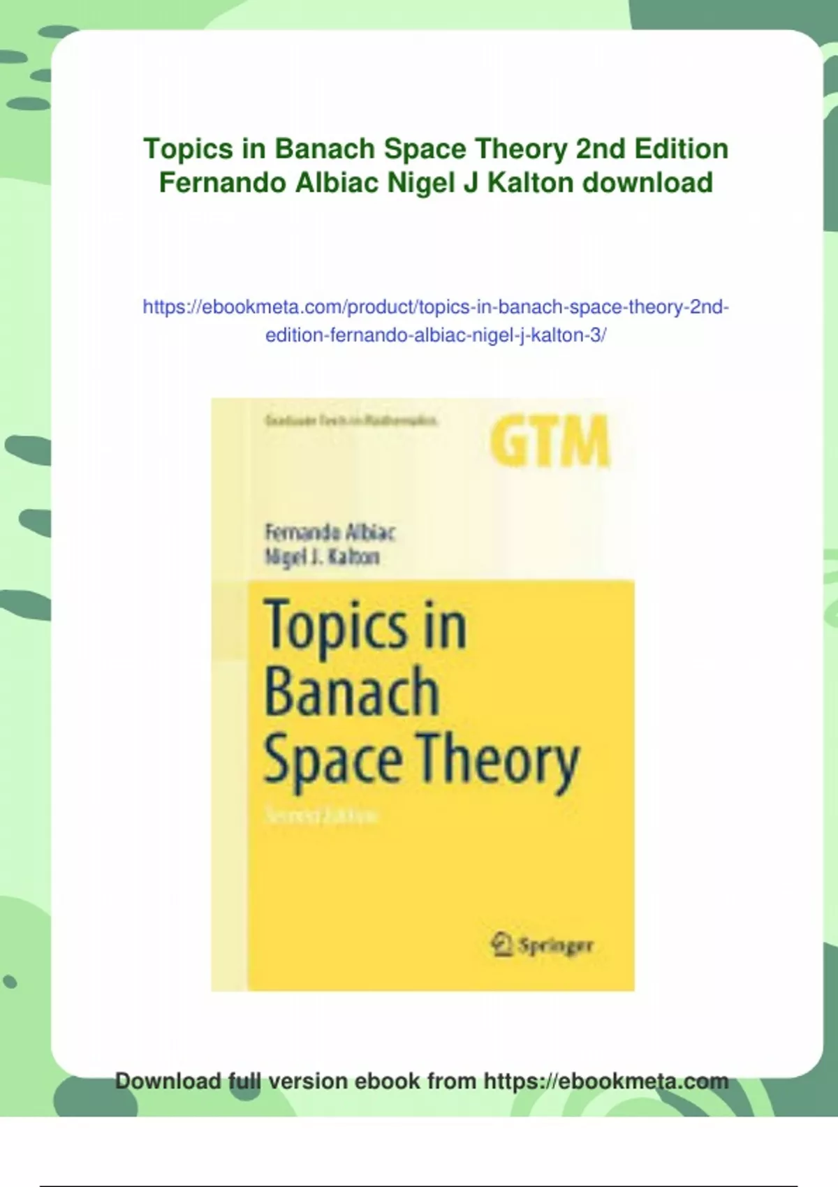 Summary Topics in Banach Space Theory 2nd Edition Fernando Albiac Nigel ...