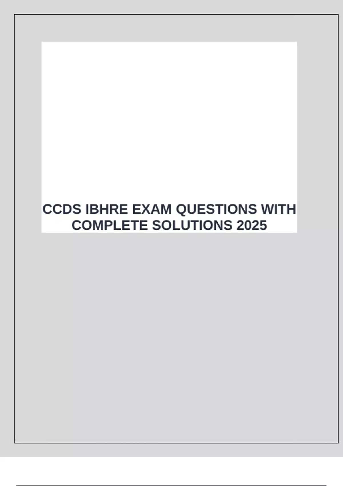 CCDS IBHRE EXAM QUESTIONS WITH COMPLETE SOLUTIONS 2025 - CCDS IBHRE ...