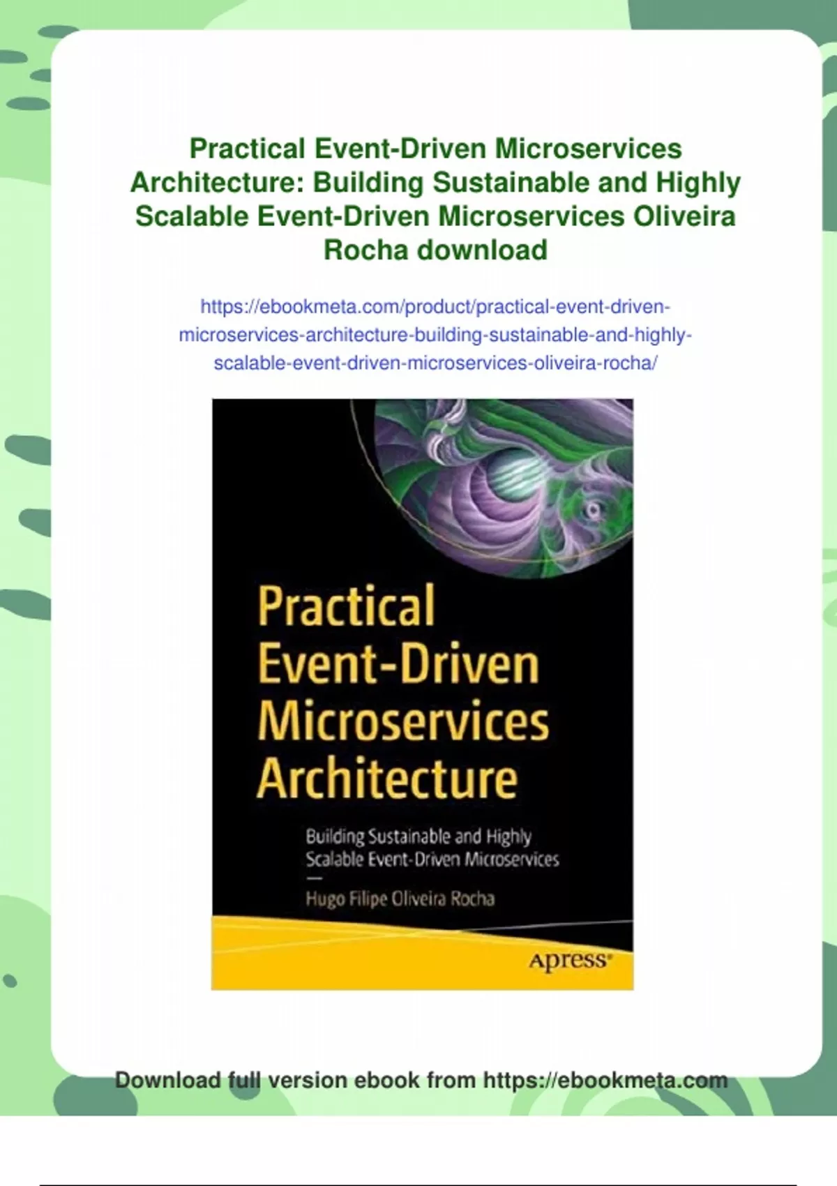Summary Practical Event-Driven Microservices Architecture: Building Sustainable and Highly ...