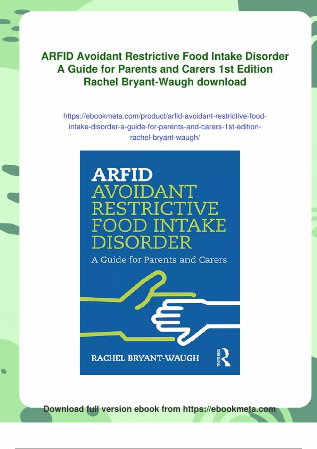 Summary ARFID Avoidant Restrictive Food Intake Disorder A Guide for ...