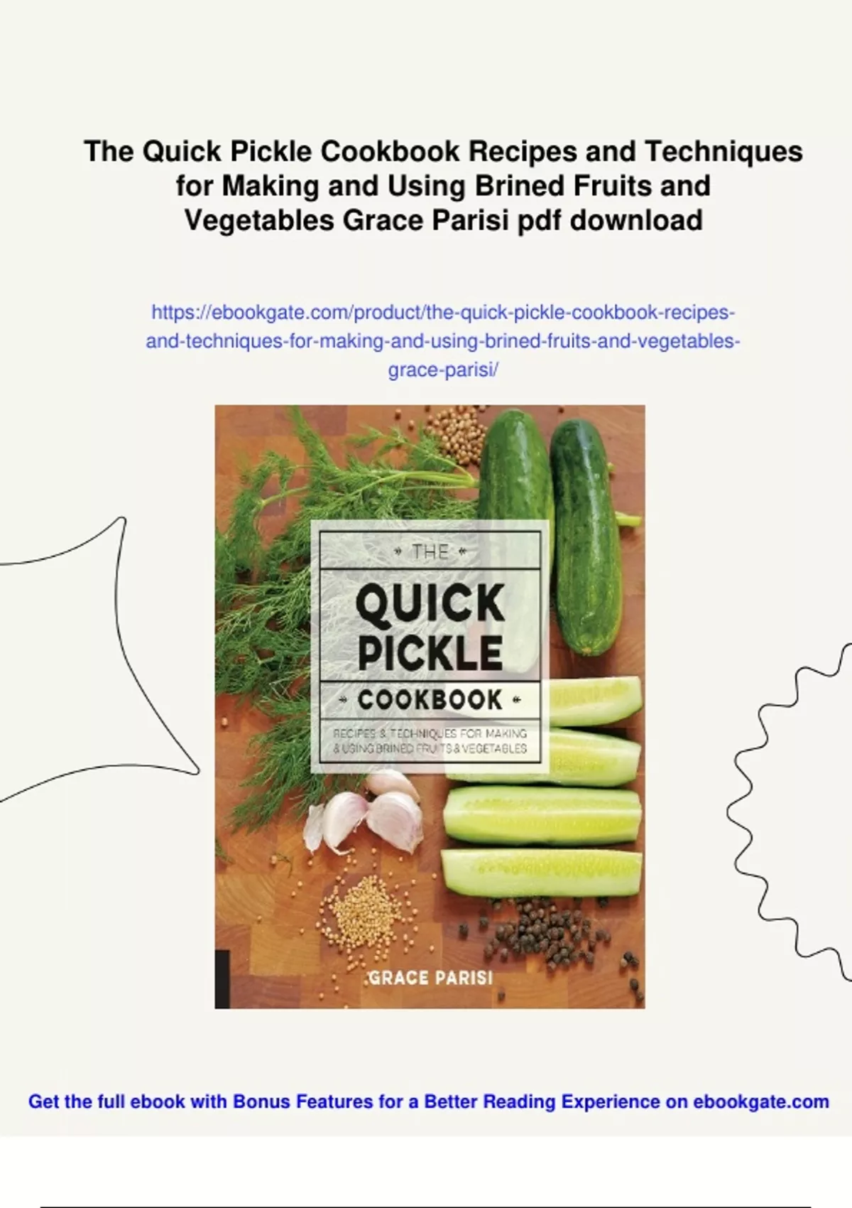 Summary The Quick Pickle Cookbook Recipes and Techniques for Making and ...