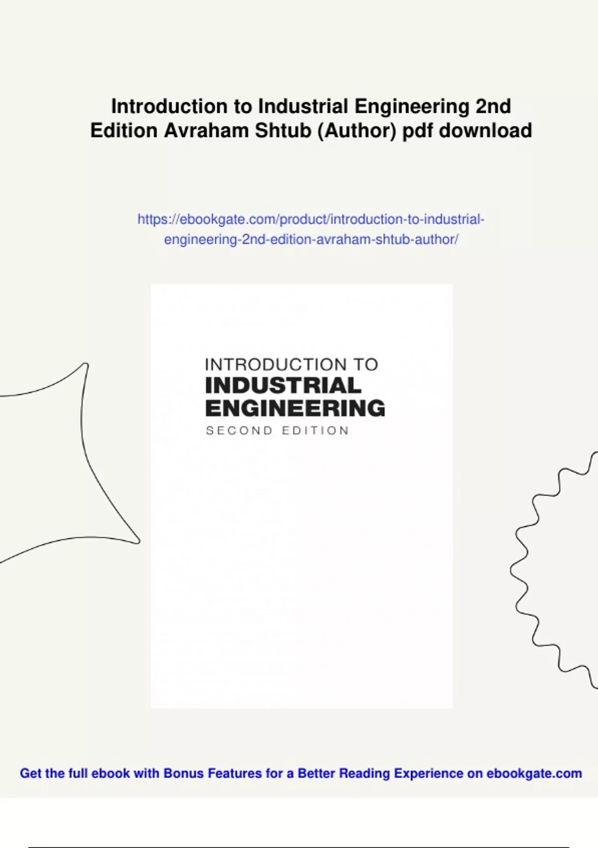 Summary Introduction to Industrial Engineering 2nd Edition Avraham ...