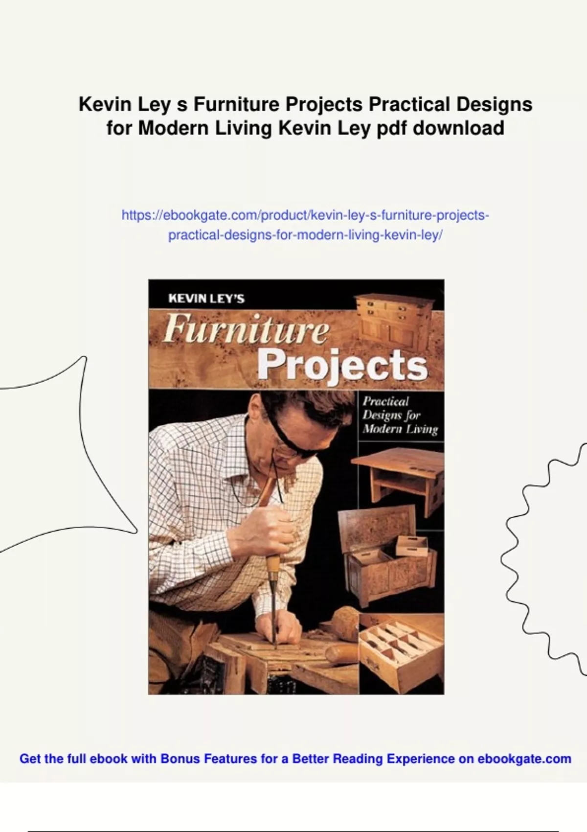 Summary Kevin Ley s Furniture Projects Practical Designs for Modern Living Kevin Ley - Instant ...