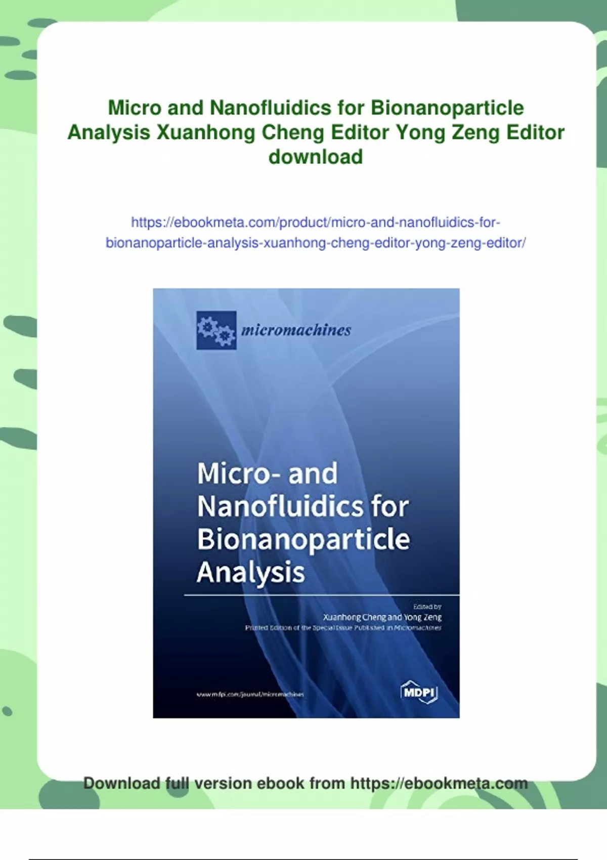 Summary Micro and Nanofluidics for Bionanoparticle Analysis Xuanhong Cheng Editor Yong Zeng ...