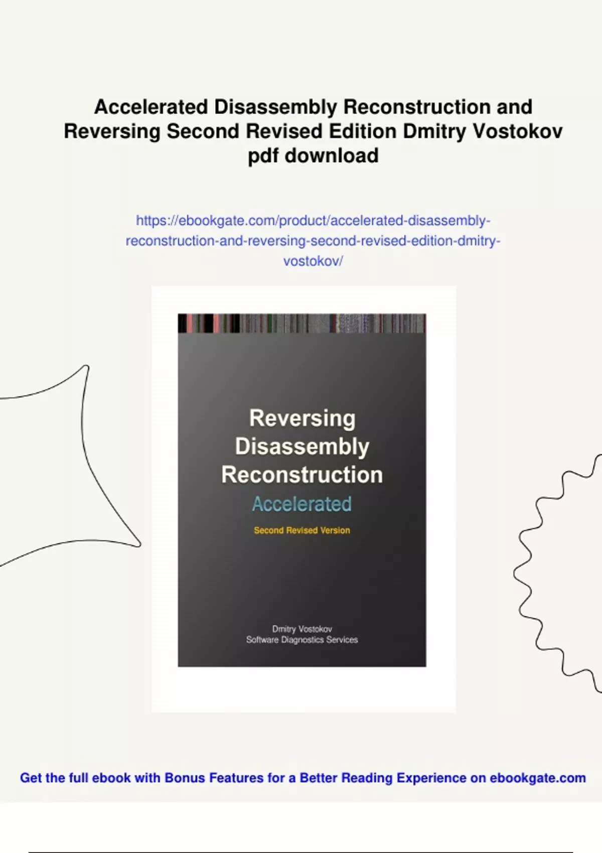 Summary Accelerated Disassembly Reconstruction and Reversing Second Revised Edition Dmitry ...