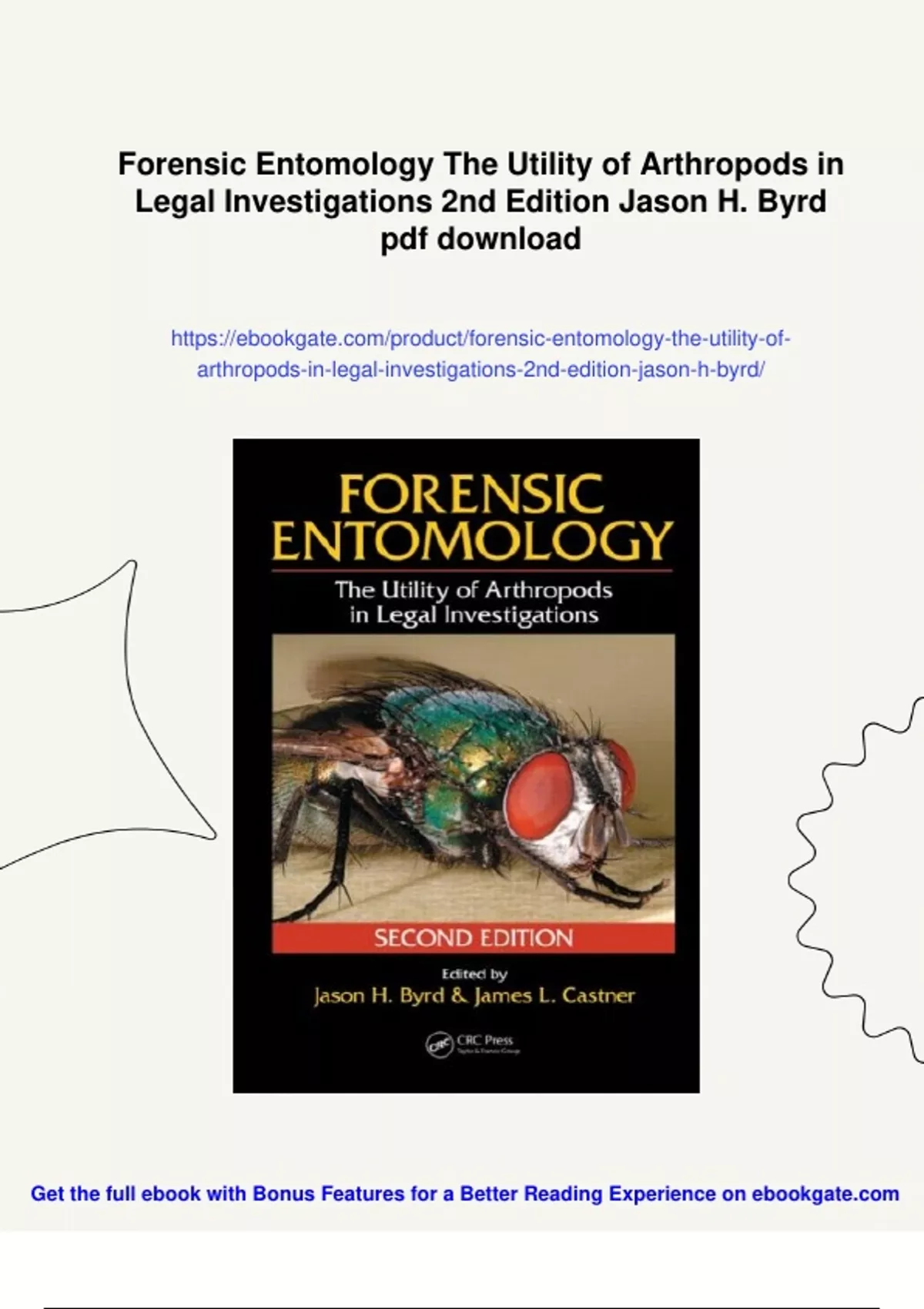 Summary Forensic Entomology The Utility of Arthropods in Legal ...