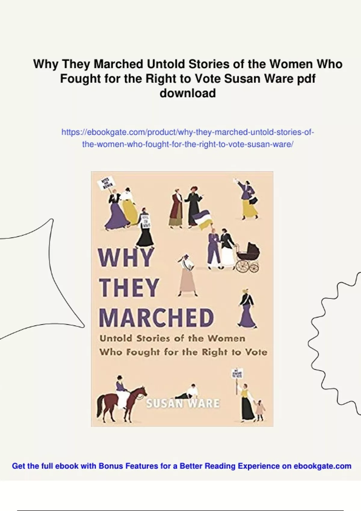 Summary Why They Marched Untold Stories of the Women Who Fought for the ...