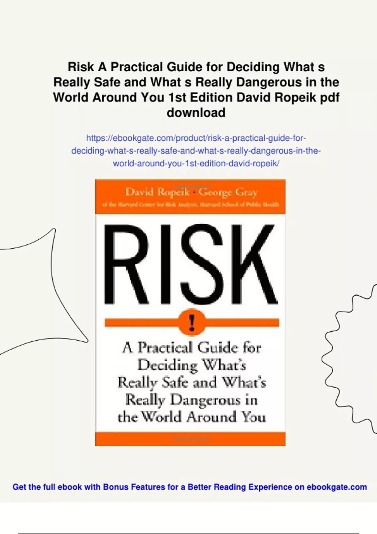 Summary Risk A Practical Guide for Deciding What s Really Safe and What ...