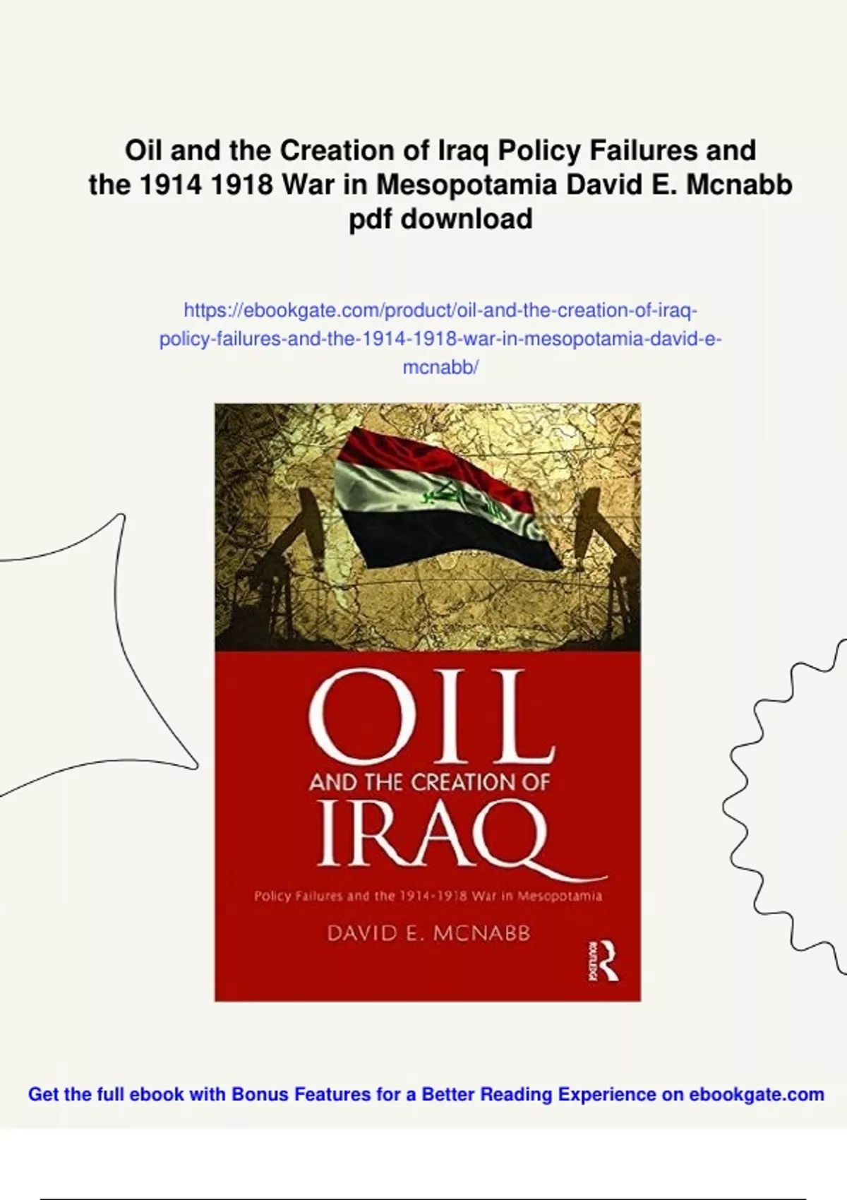 Summary Oil and the Creation of Iraq Policy Failures and the War in ...