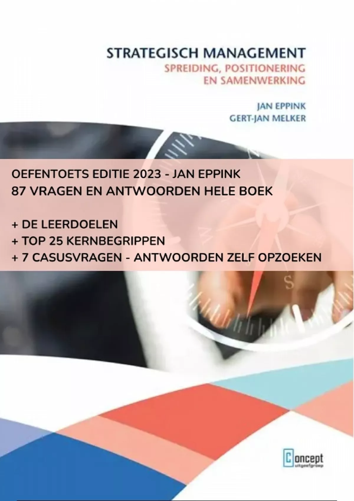 Oefenvragen Strategisch management - Spreiding, positionering en ...