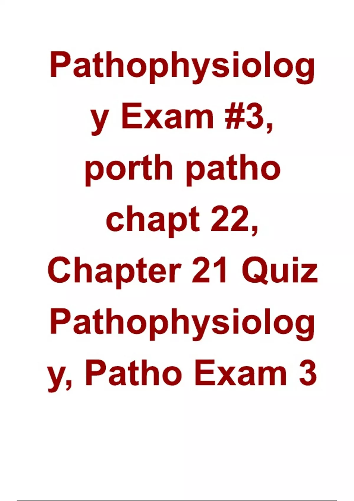 Pathophysiology Exam -3, porth patho chapt 22, Chapter 21 Quiz Pathophysiology, Patho Exam 3 ...