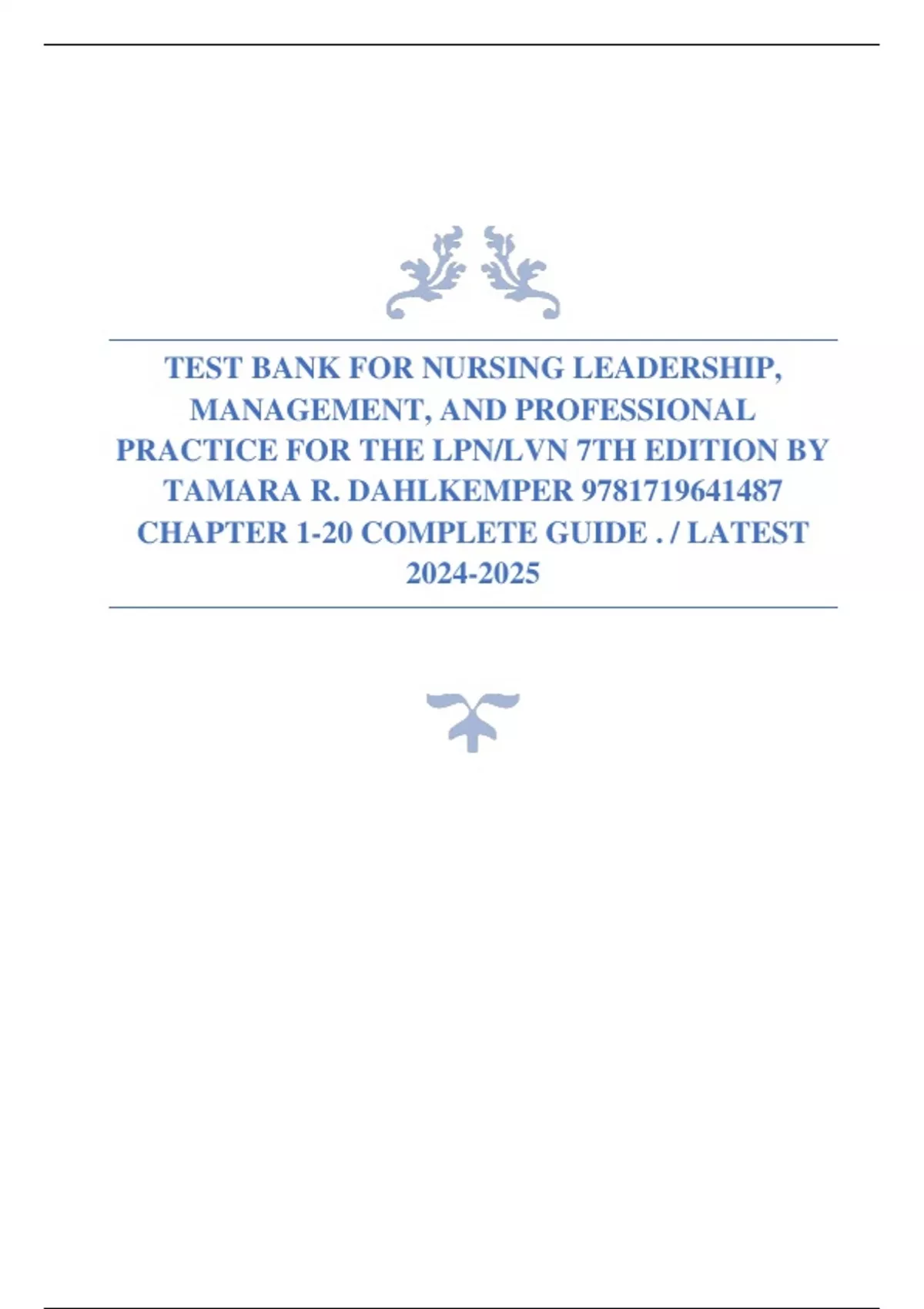 TEST BANK FOR NURSING LEADERSHIP, MANAGEMENT, AND PROFESSIONAL PRACTICE ...
