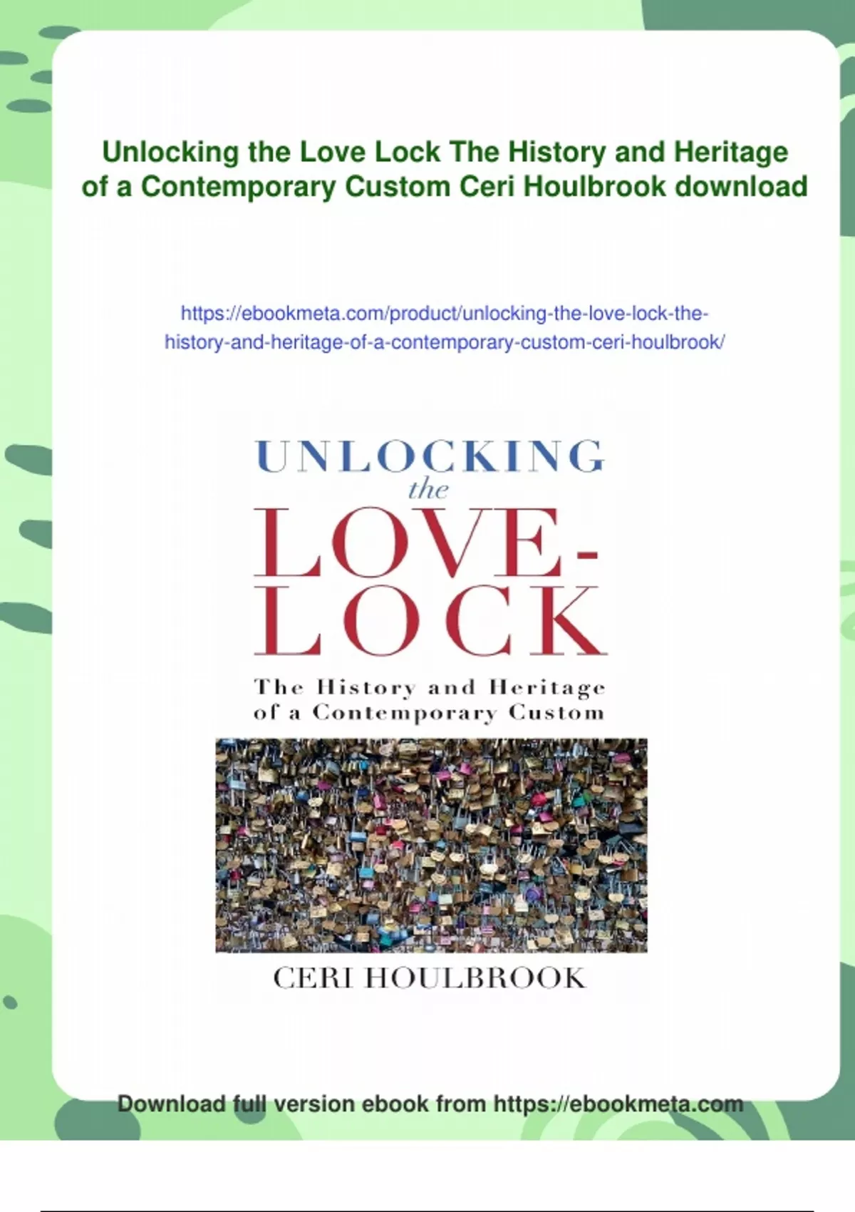 Summary Unlocking the Love Lock The History and Heritage of a ...