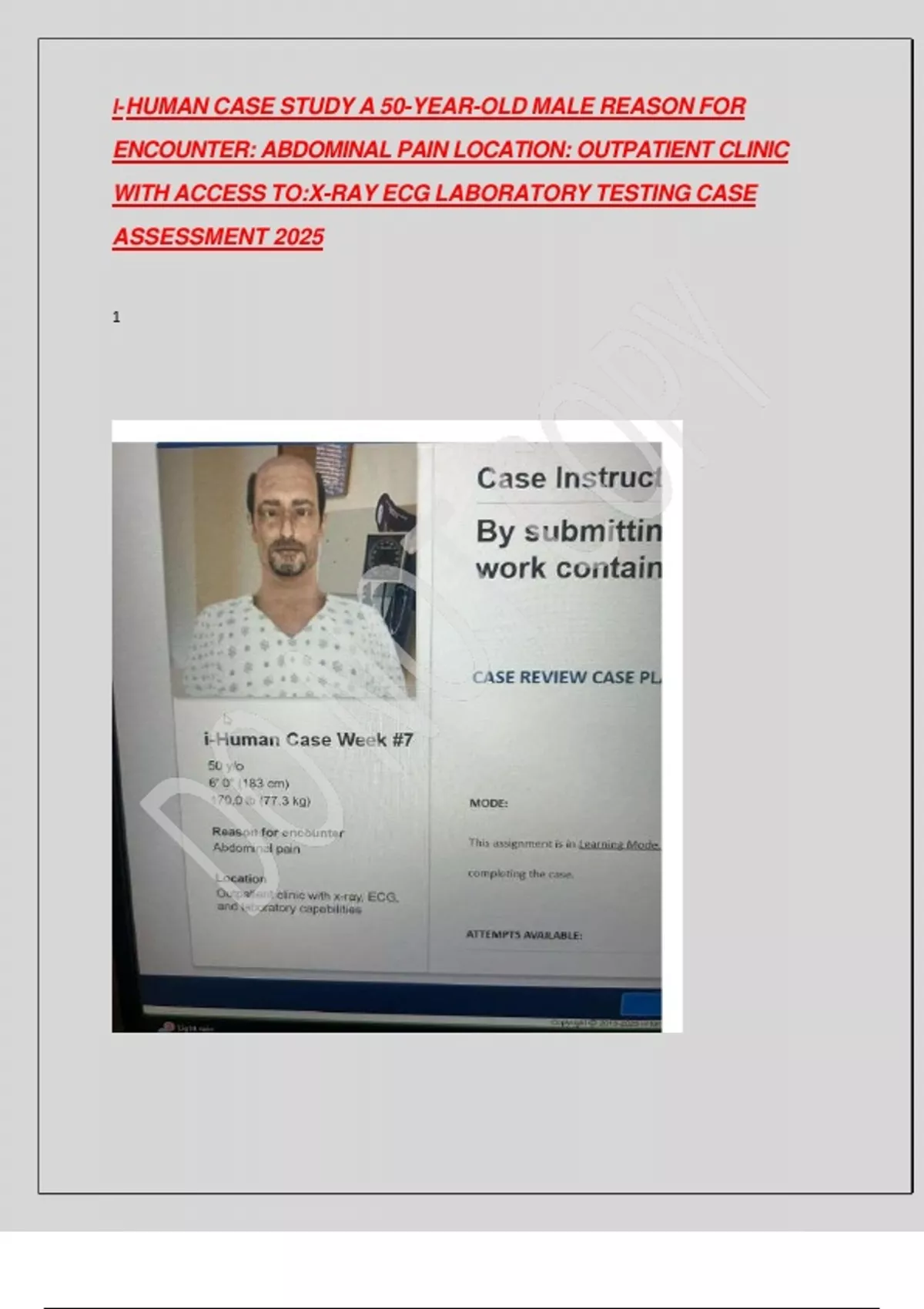 I- HUMAN CASE STUDY A 50-YEAR-OLD MALE REASON FOR ENCOUNTER: ABDOMINAL ...