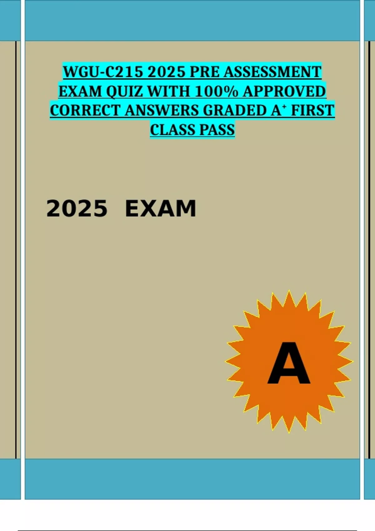 WGU-C215 2025 PRE ASSESSMENT EXAM QUIZ WITH 100% APPROVED CORRECT ...