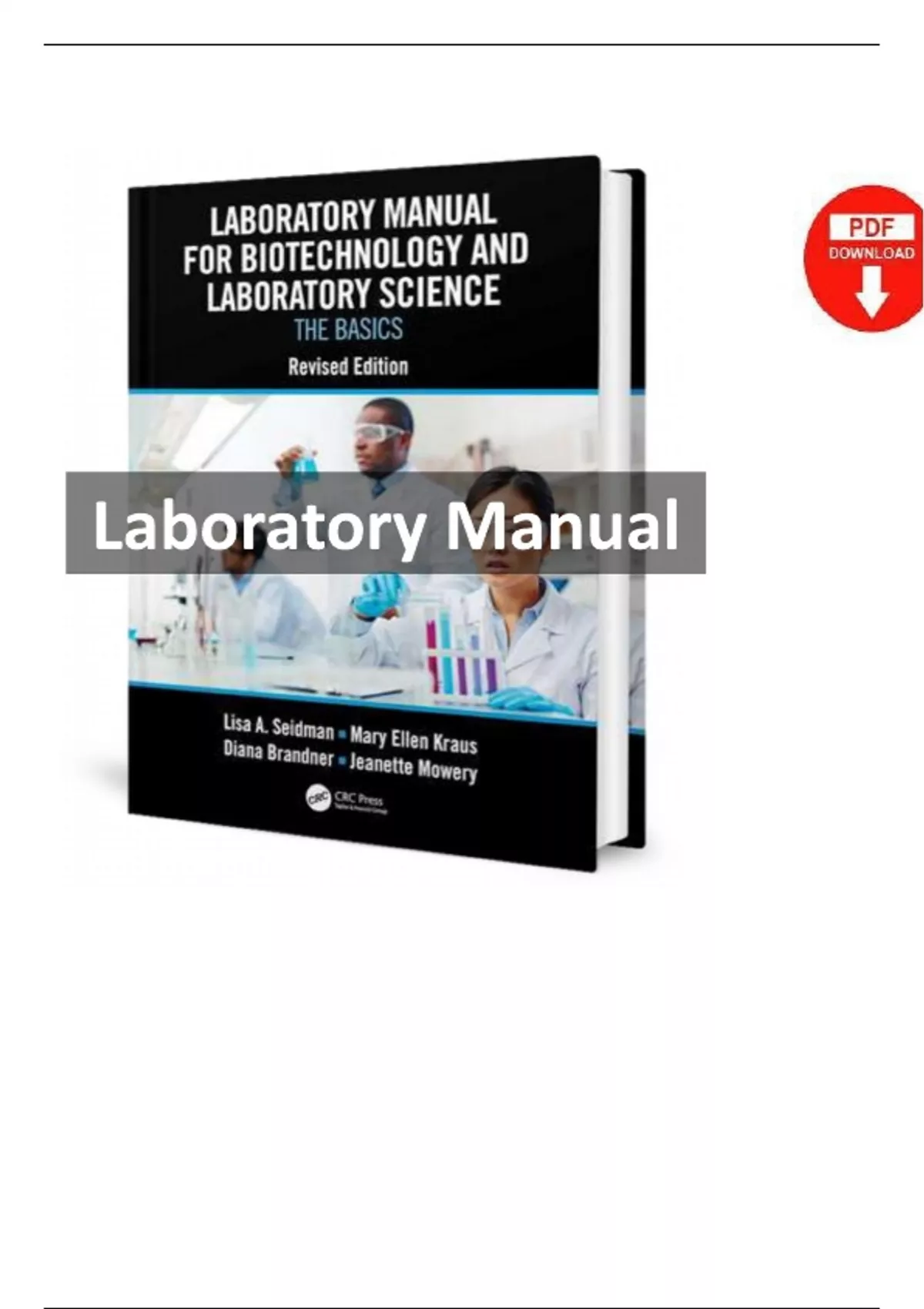 Laboratory Manual for Biotechnology and Laboratory Science: The Basics (Revised Edition) by ...