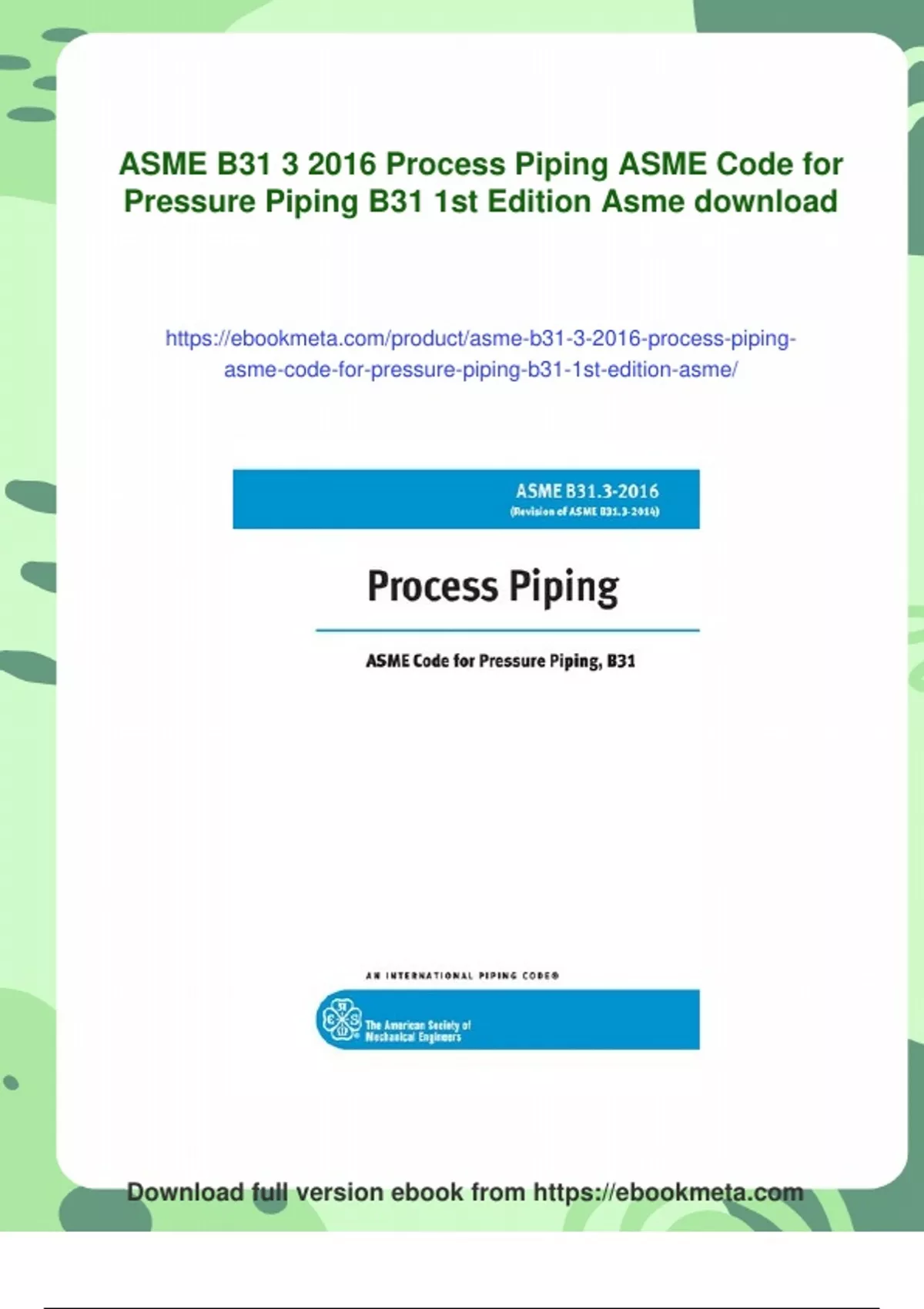Summary ASME B31 3 2016 Process Piping ASME Code for Pressure Piping B31 1st Edition Asme ...