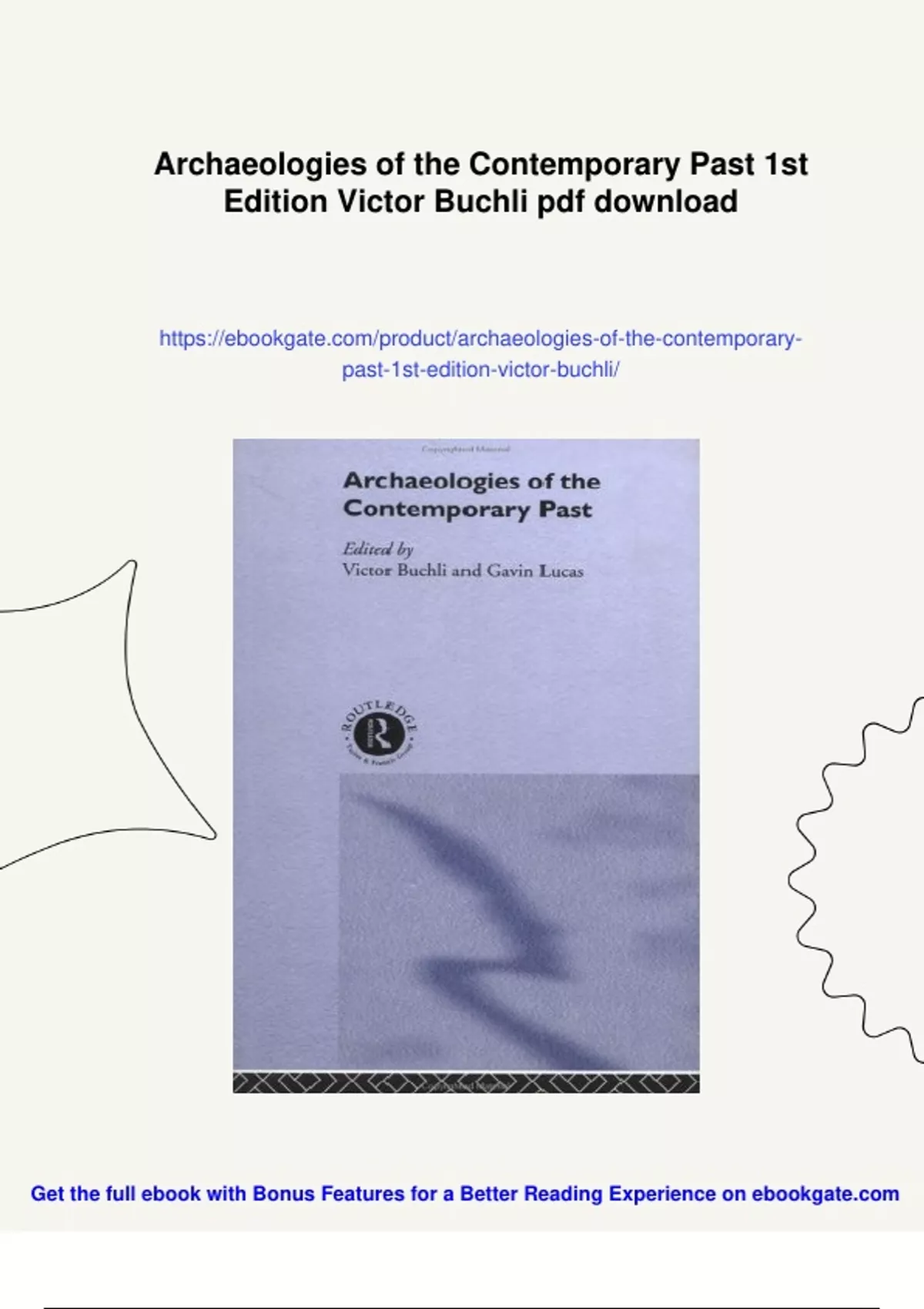 Summary Archaeologies of the Contemporary Past 1st Edition Victor ...