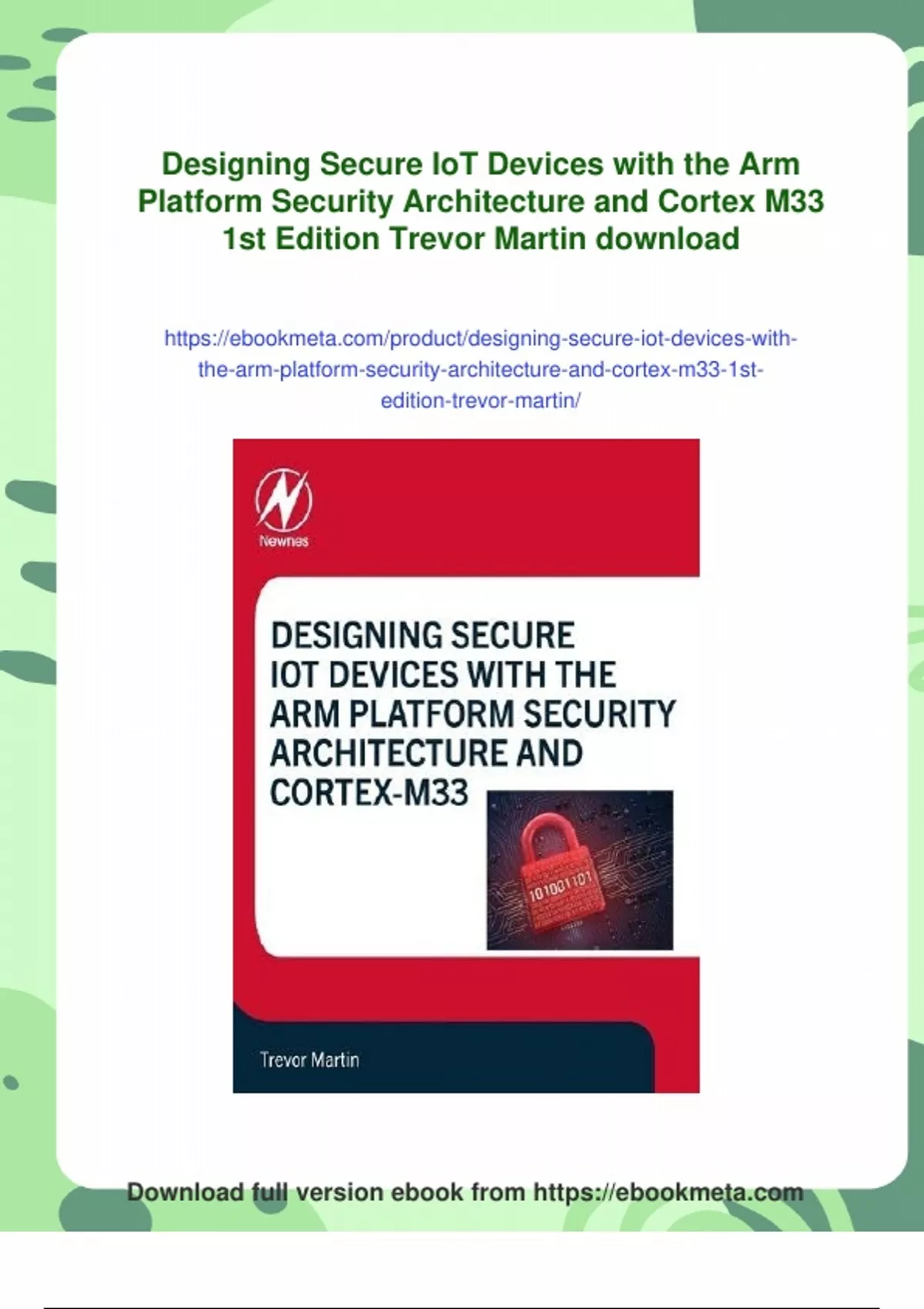 Summary Designing Secure IoT Devices with the Arm Platform Security Architecture and Cortex M33 ...